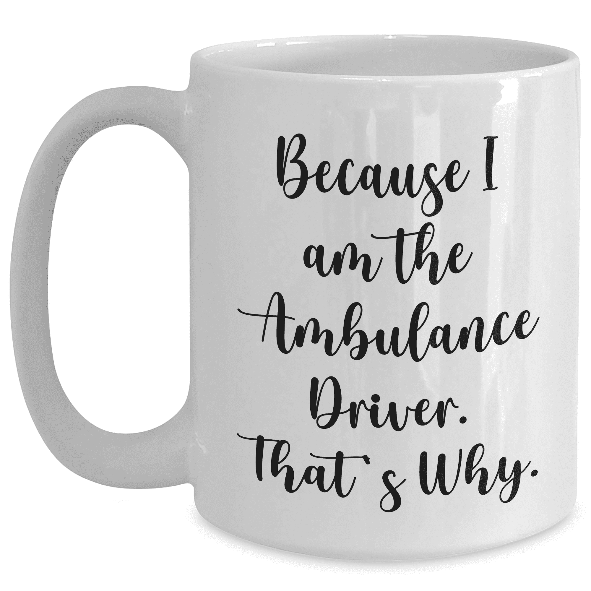 Funny Ambulance Driver Gifts from Men - Mother's Day Unique Ambulance ...