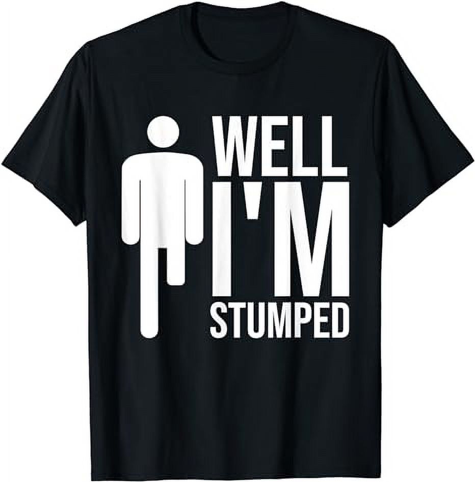 Funny Amputee Disability Prosthetic Legs Amputated Men Women T-Shirt ...