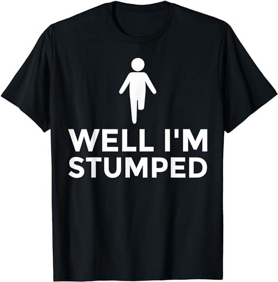 Funny Amputee Disability Prosthetic Legs Amputated Men Women T-Shirt ...