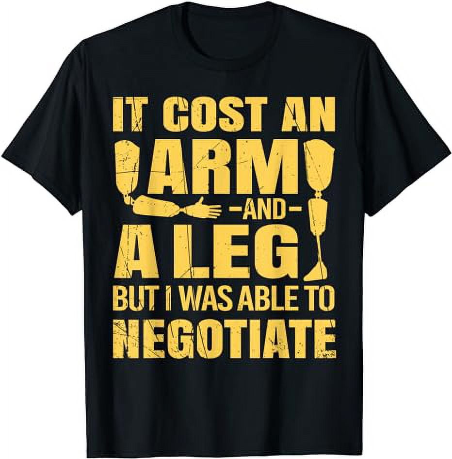 Funny Amputee It cost an arm and a leg amputation wheelchair T-Shirt ...