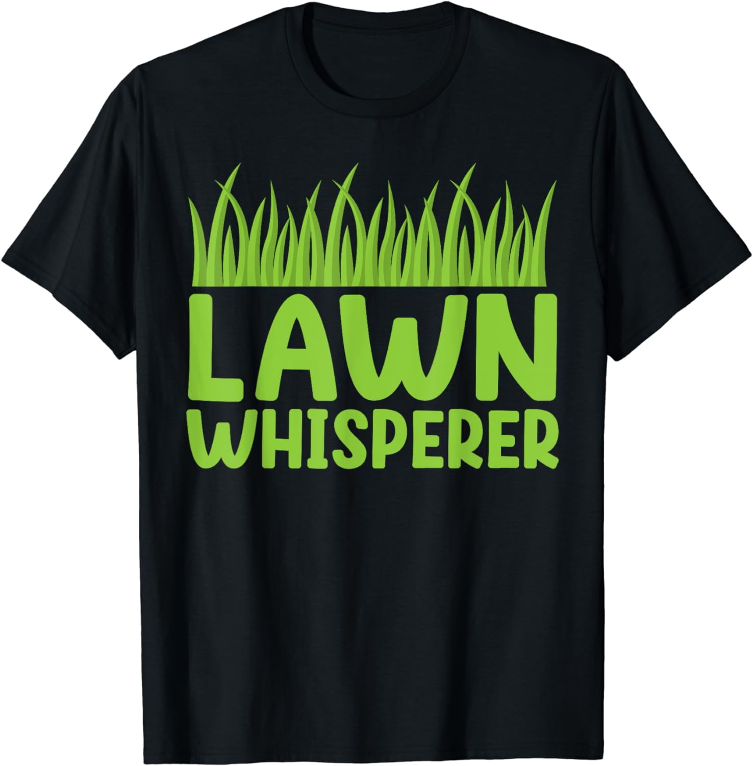 Funny And Cool Lawn Gardening T-shirt Lawn Whisperer Design T-Shirt - Walmart.com