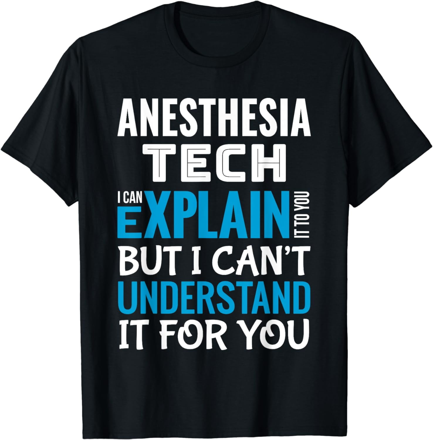 Funny Anesthesia Tech Gift Appreciation T-Shirt - Walmart.com
