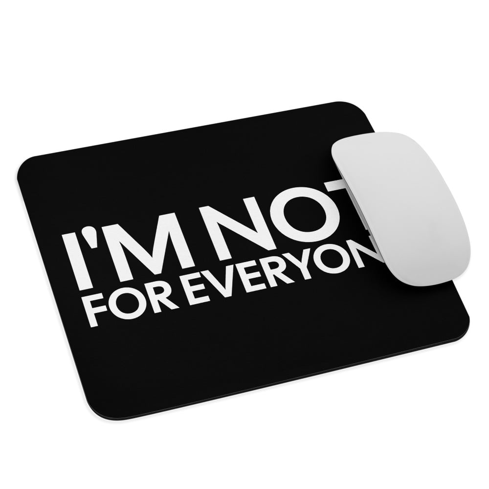 Funny Anti Social Mouse Pad, I'm not for everyone - Walmart.com