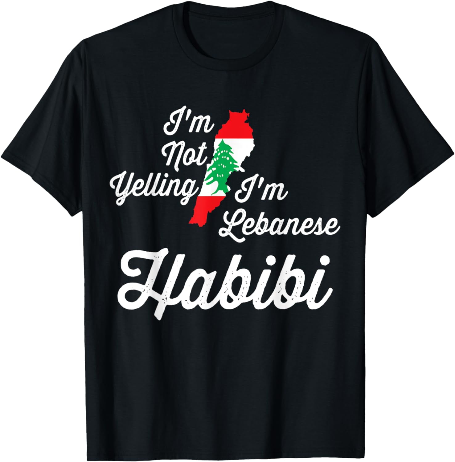 Funny Arabic Lebanese I'm Not Yelling, I'm Lebanese Habibi T-Shirt ...
