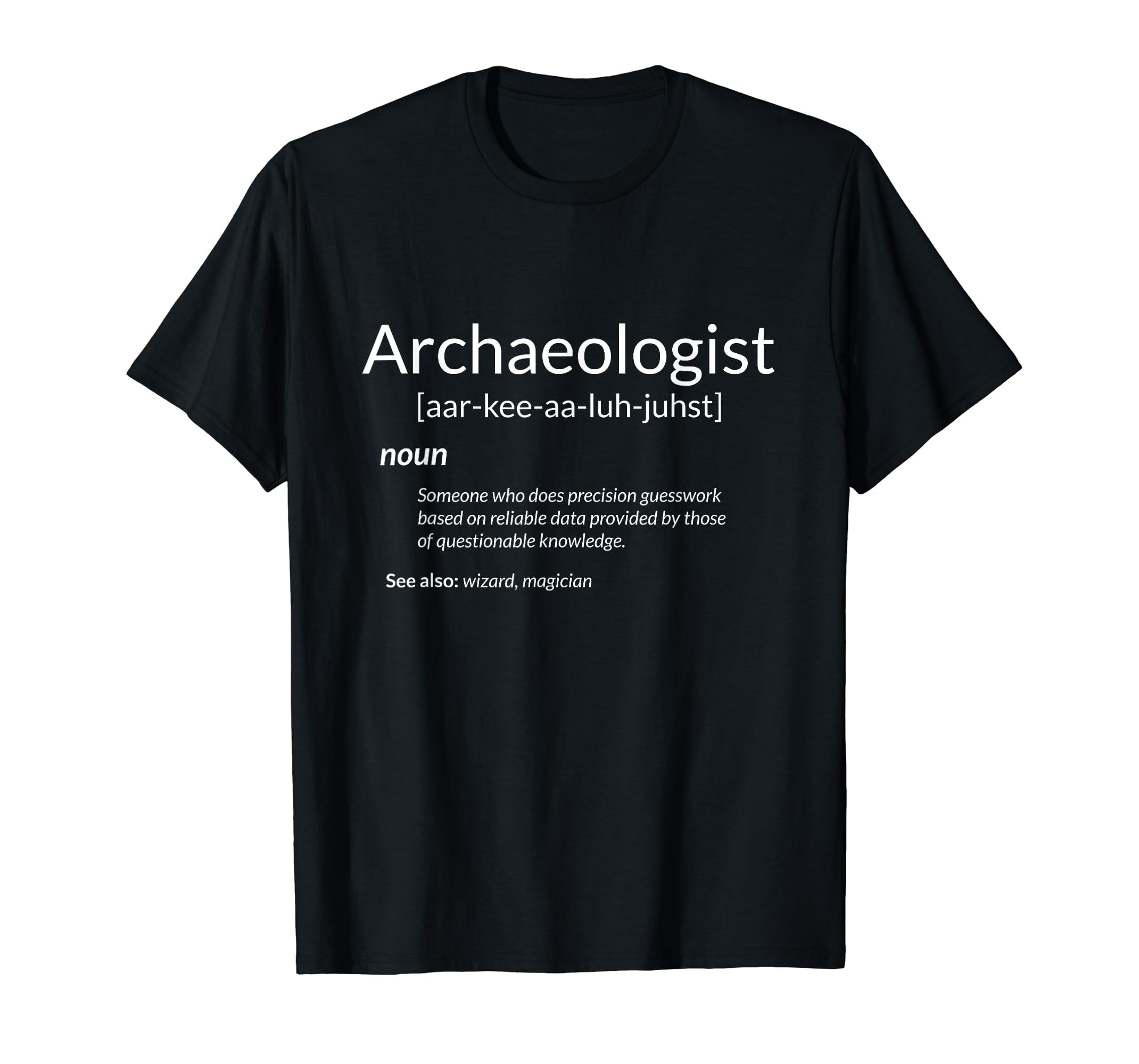 Funny Archaeology Archaeologist Definition T-Shirt - Walmart.com