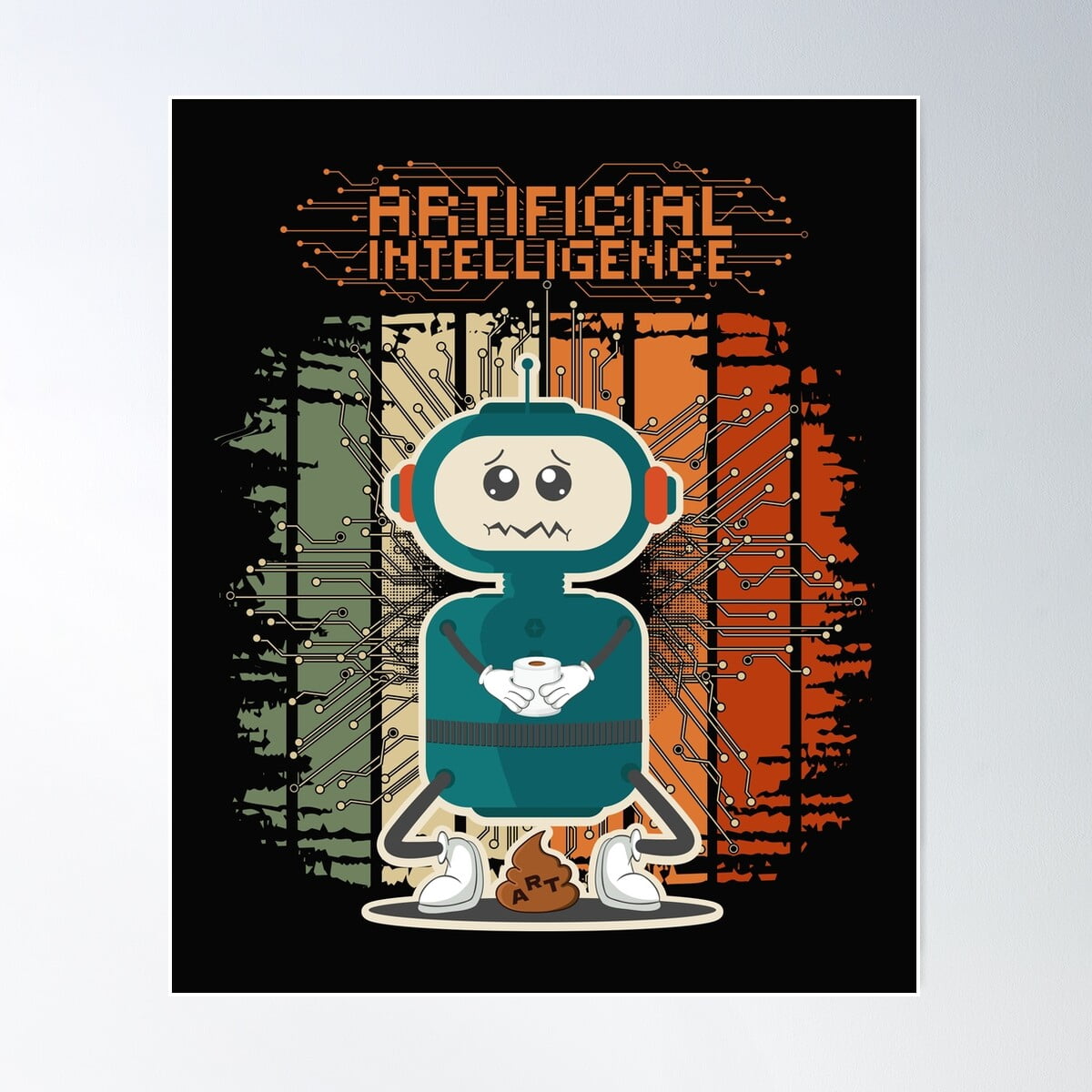 Funny Art Process Artificial Intelligence Sarcastic Robot Poster Wall ...