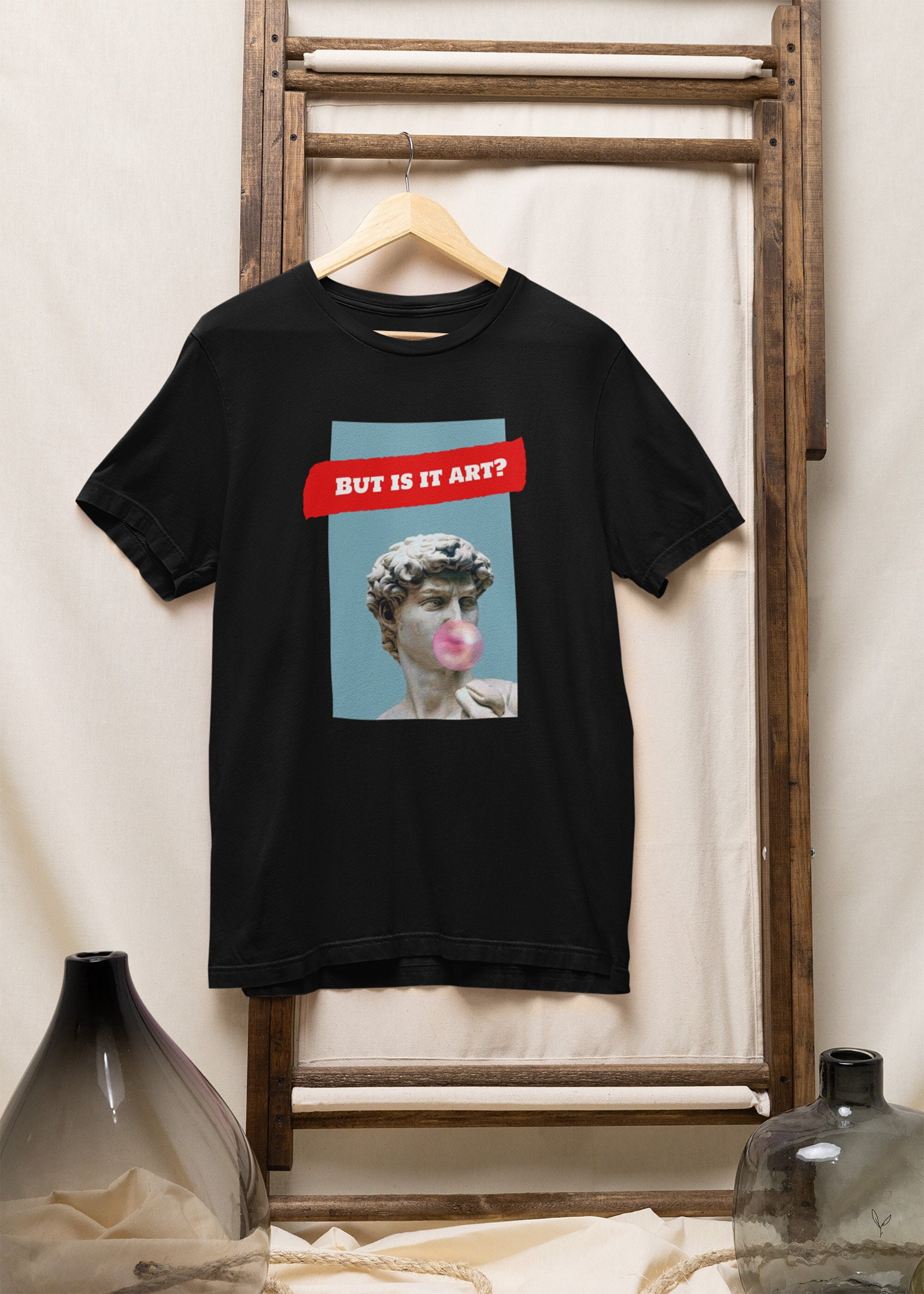 Funny Art Shirts Michelangelo David Shirt But Is It Art Meme Tshirt Art ...