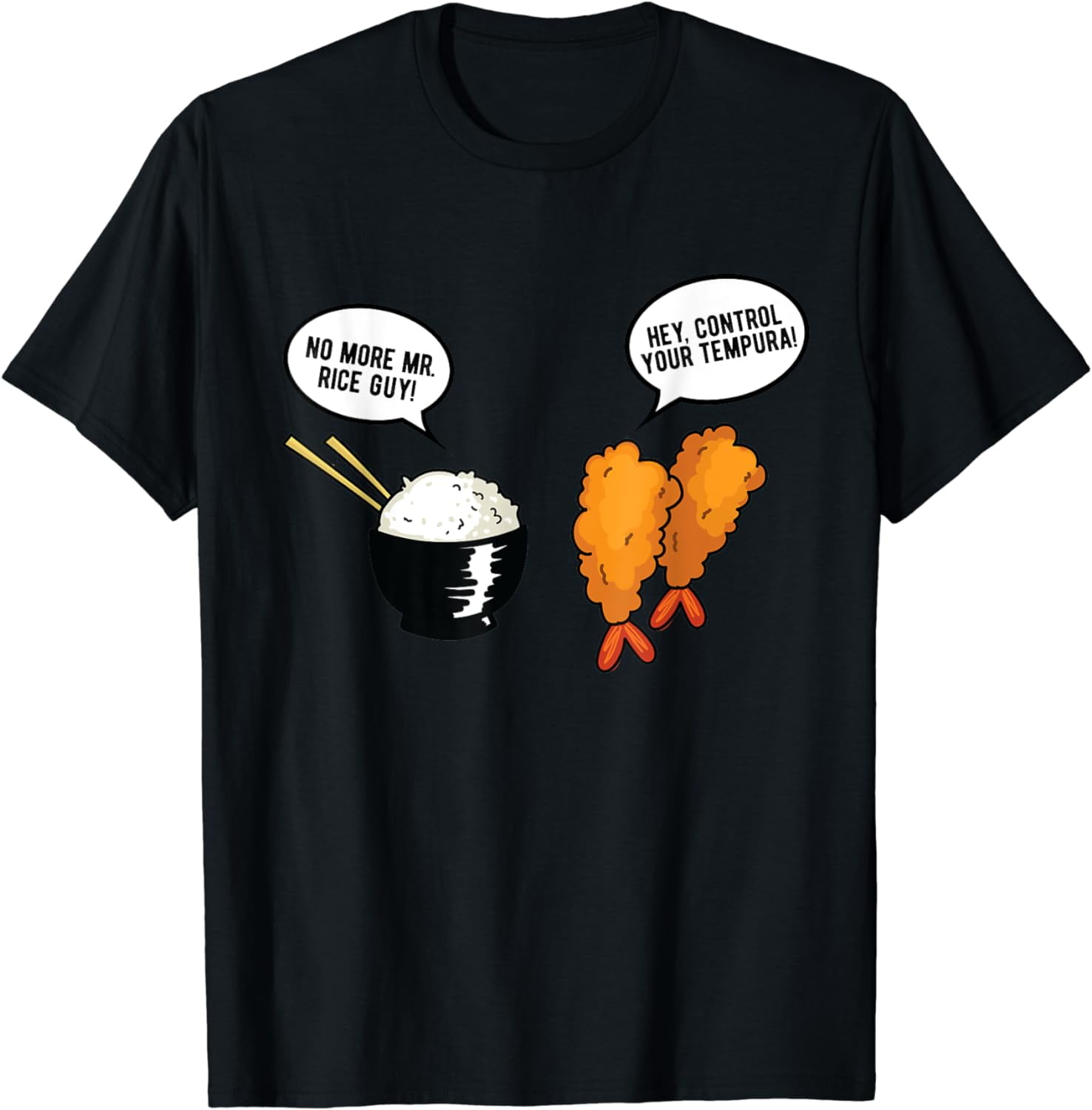 Funny Asian Food Gift Pun Humor Food Graphic Rice Tempura T-Shirt ...