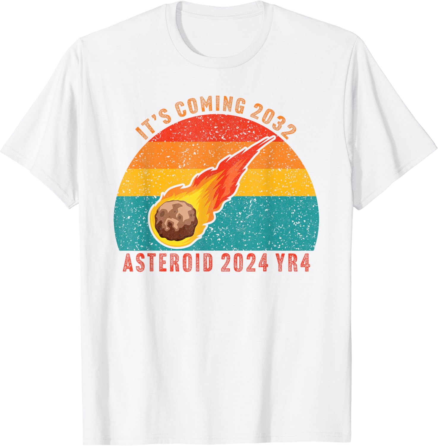 Funny Asteroid 2024 YR4 It's Coming 2032 Vintage Retro Style T-Shirt - Walmart.com