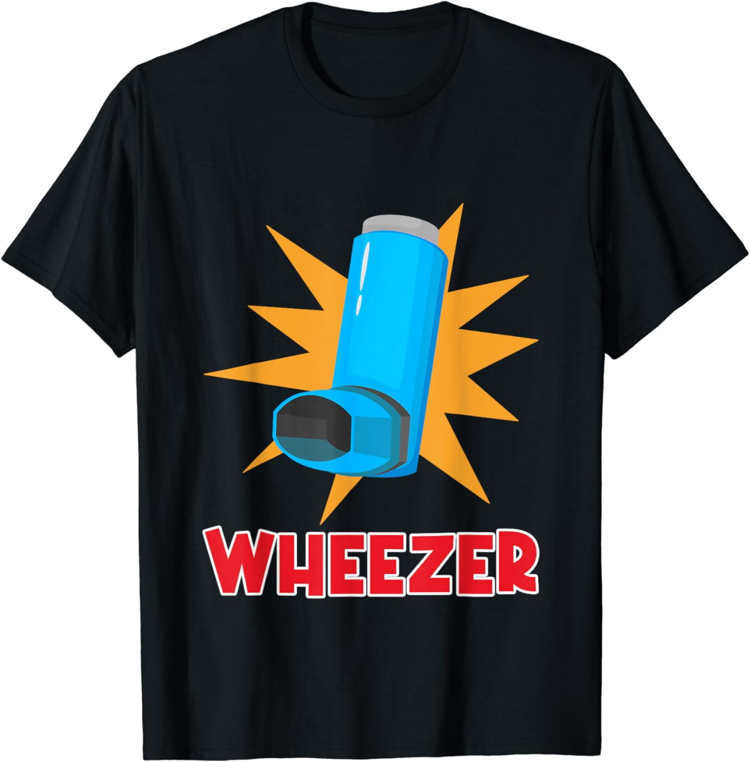 Funny Asthma Inhaler Wheezer Wheezing Lung Asthma T-Shirt - Walmart.com