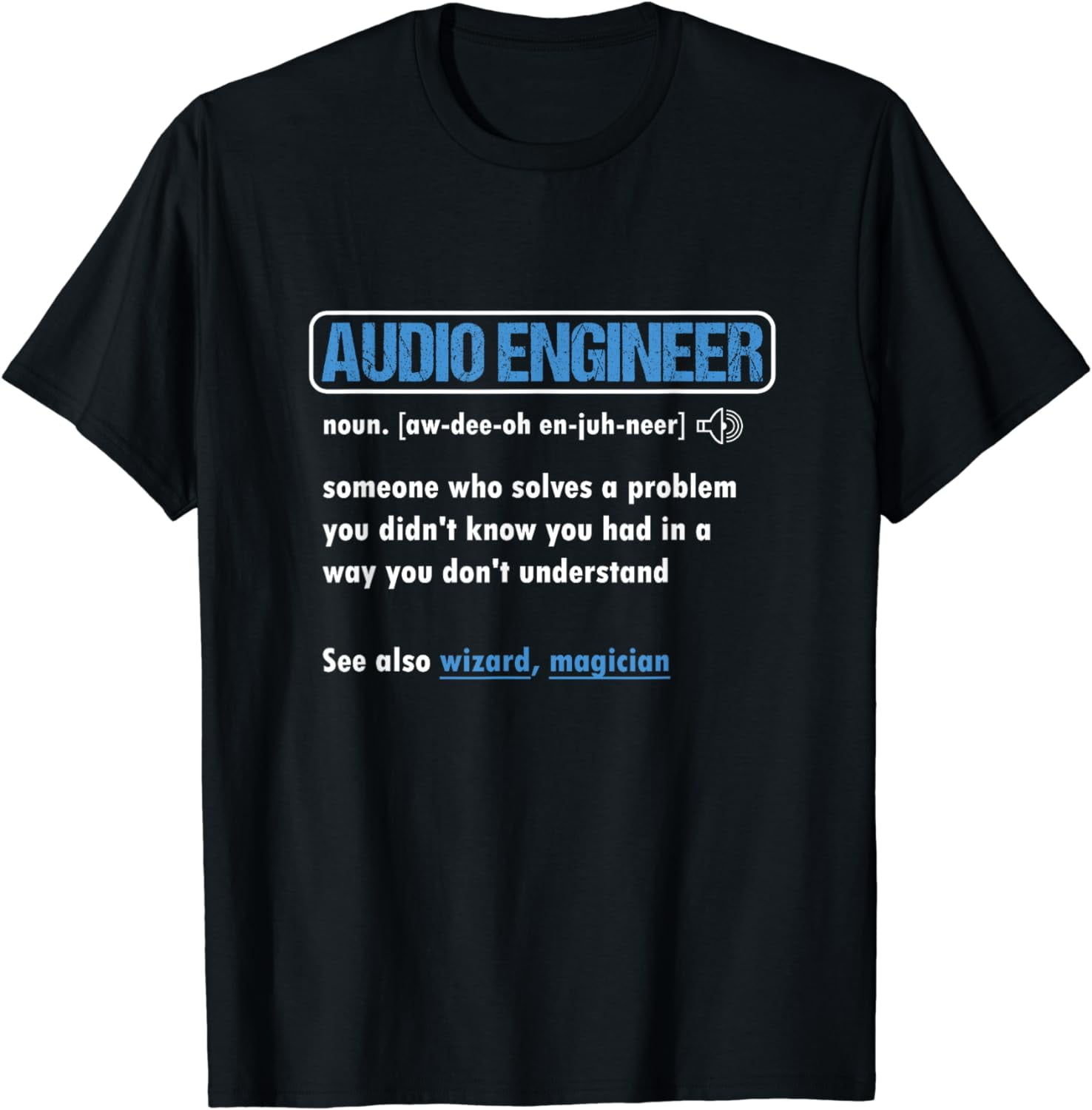 Funny Audio Engineer Definition Sound Technician Engineer T-Shirt ...