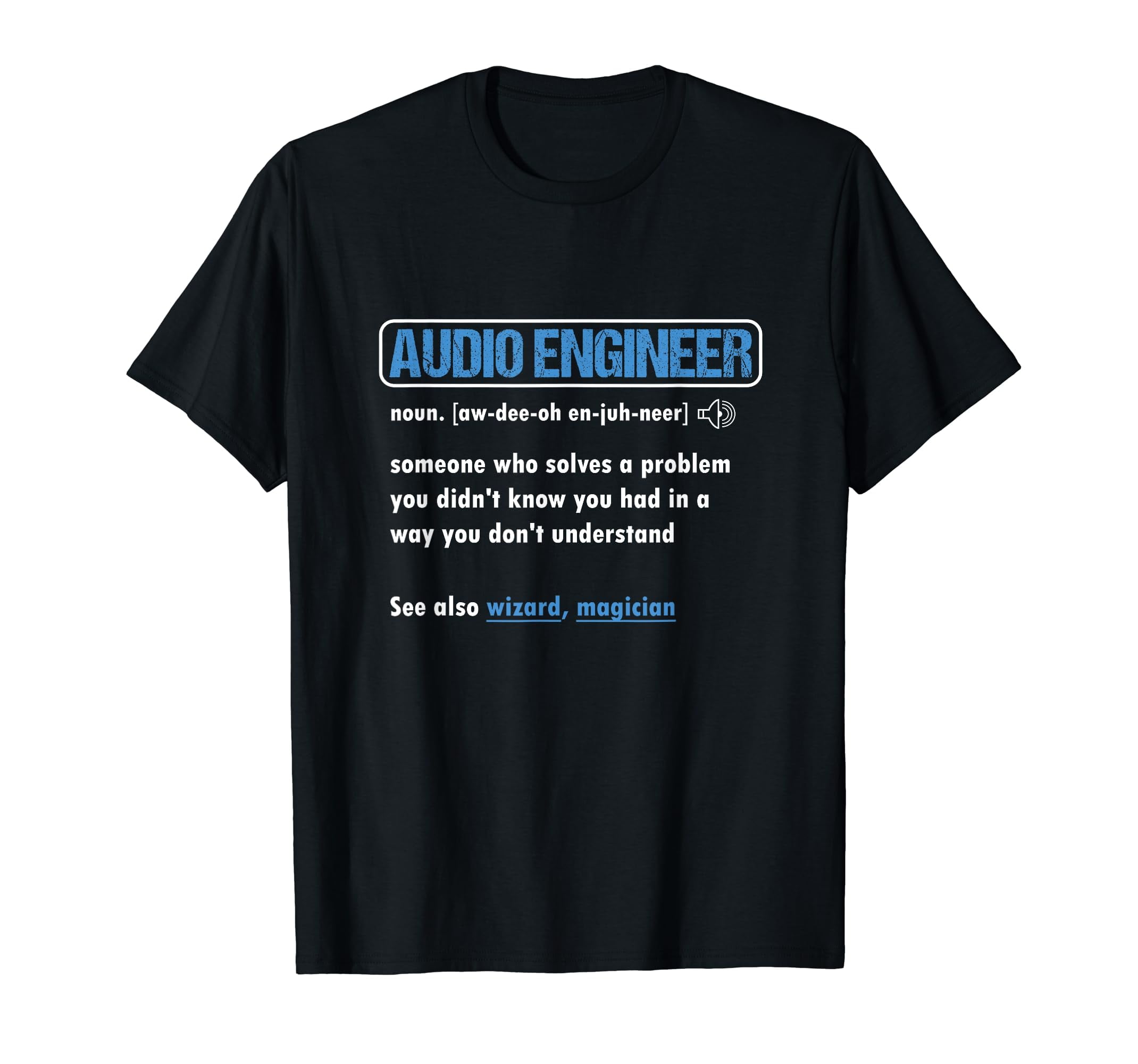 Funny Audio Engineer Definition Sound Technician Engineer T-Shirt ...
