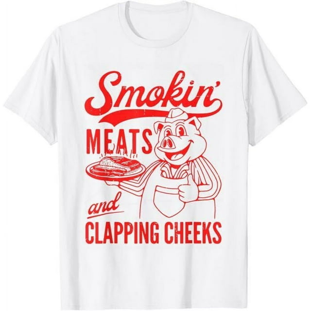 Funny BBQ Meat Groovy Smoking Meats And Clapping Cheeks T-Shirt, Size S ...