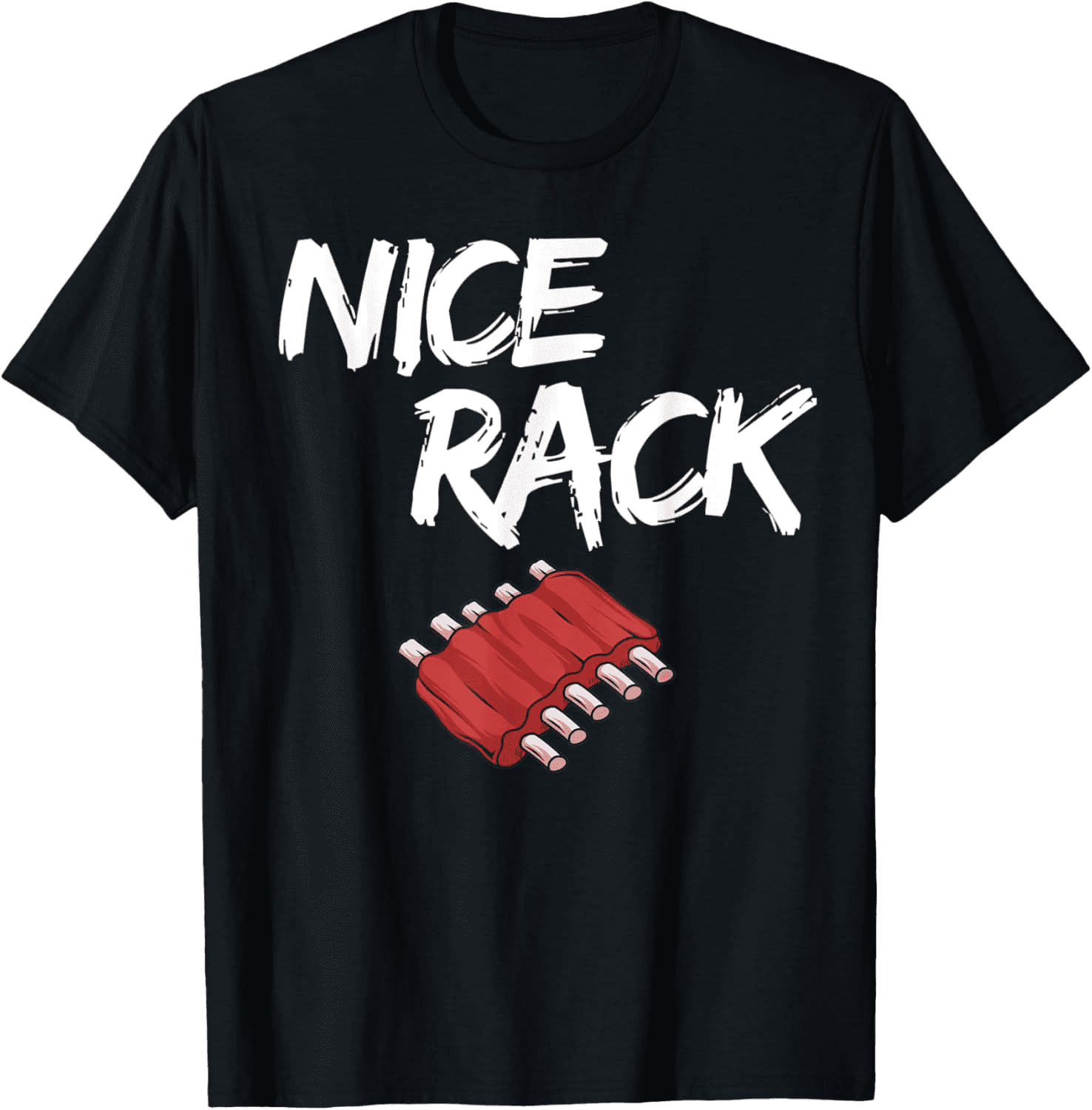 Funny BBQ Pork Nice Rack Spareribs Saying for Men T-Shirt - Walmart.com