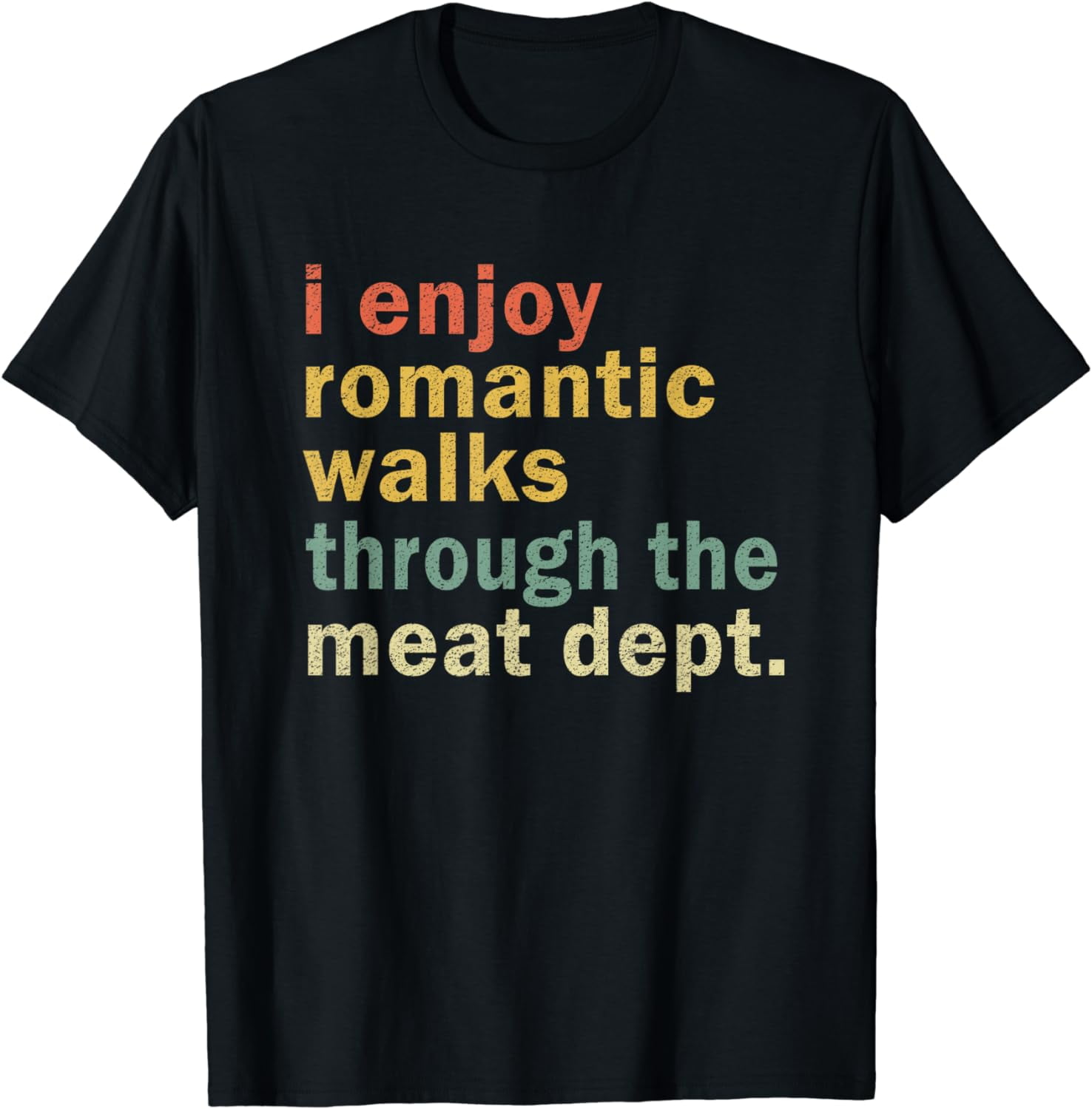 Funny BBQ Shirt Romantic Walks Meat Dept Meat Smoking Gift T-Shirt ...
