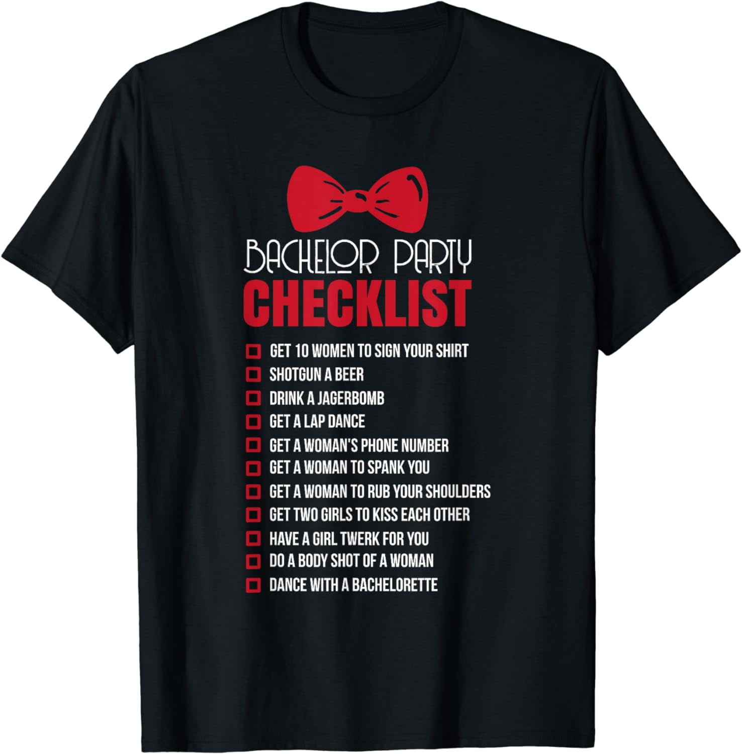 Funny Bachelor Party Checklist Groom Quote & Meme Gift T-Shirt ...