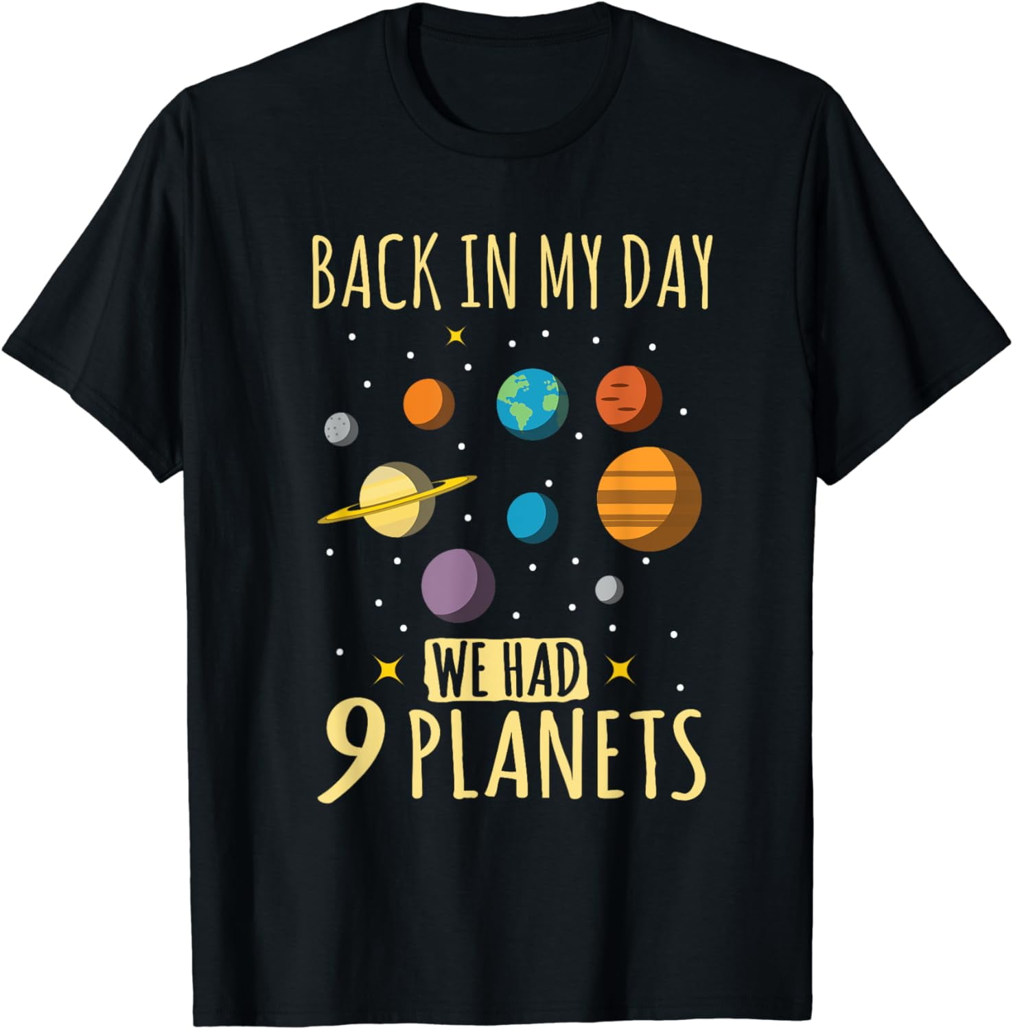 Funny Back In My Day We Had Nine Planets T-Shirt - Walmart.com