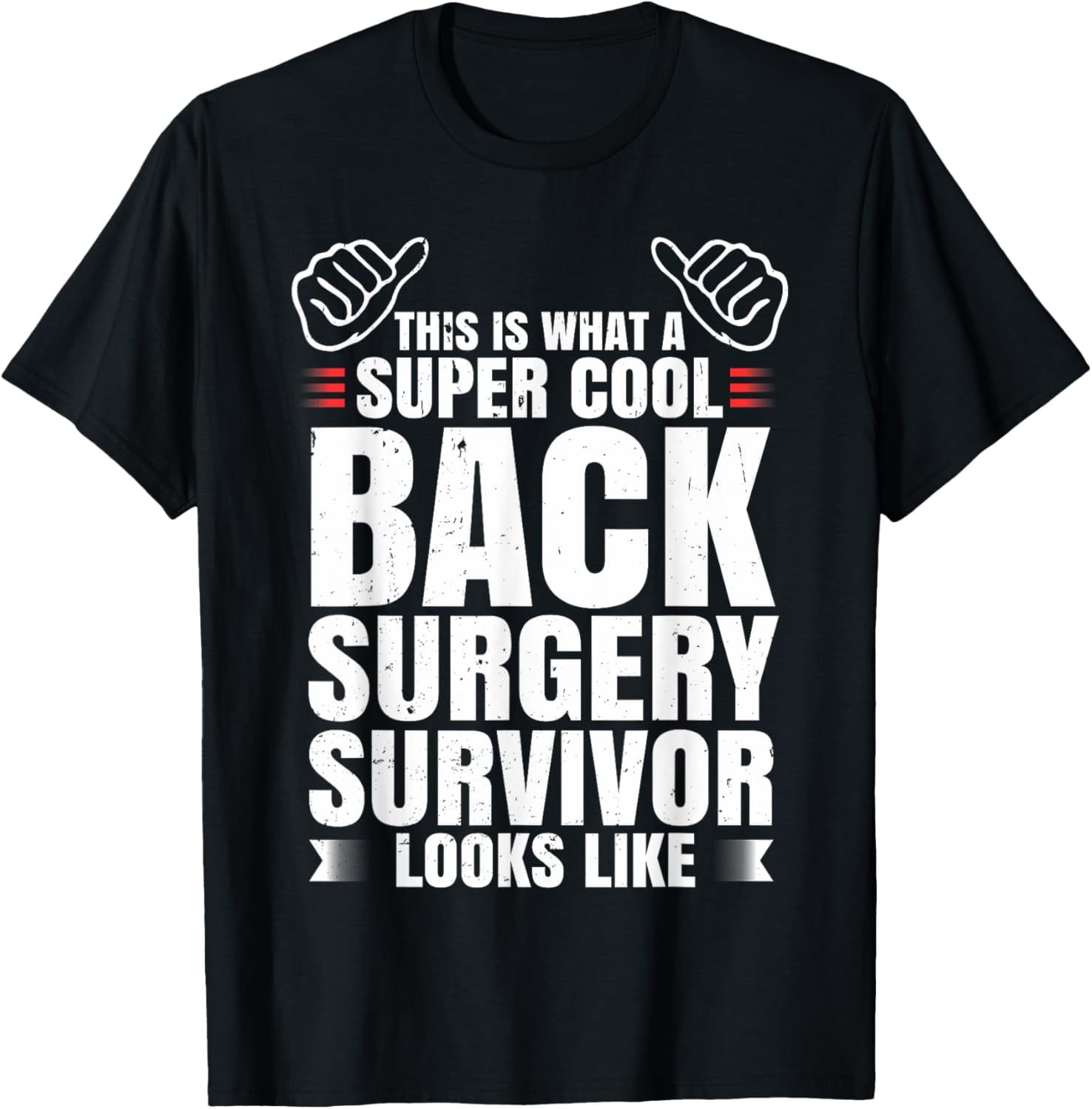 Funny Back Surgery Survivor Recovery Humor Get Well Gift T-Shirt ...