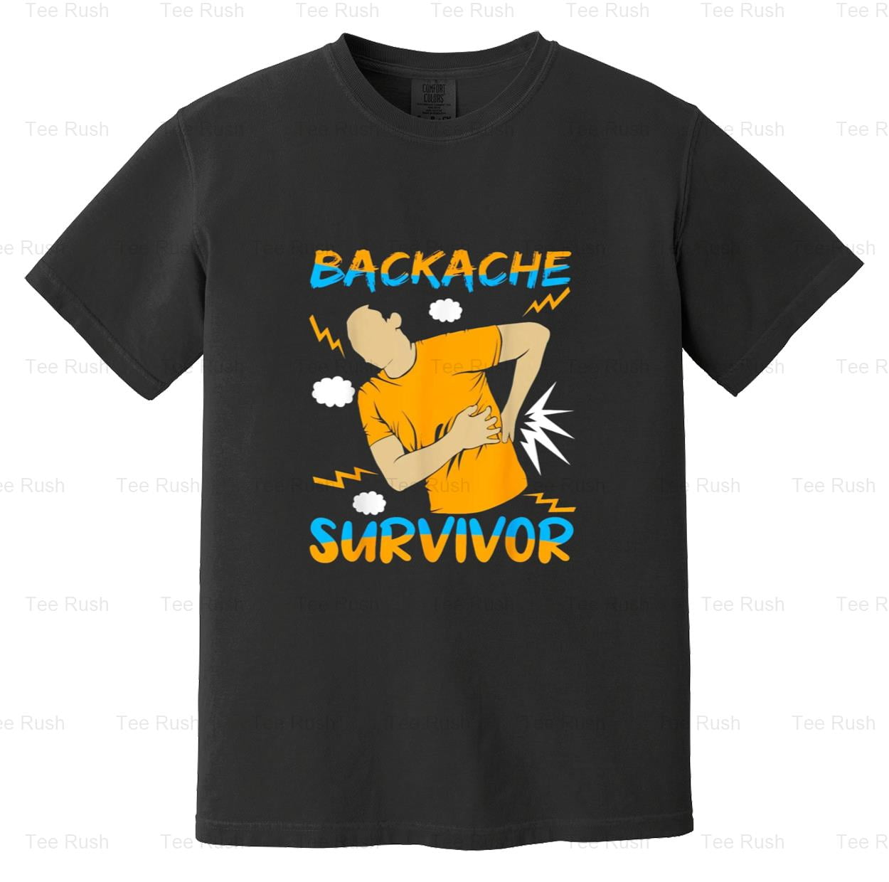 Funny Backache Survivor Back Pain Quote Humor Saying Injury Get Well ...