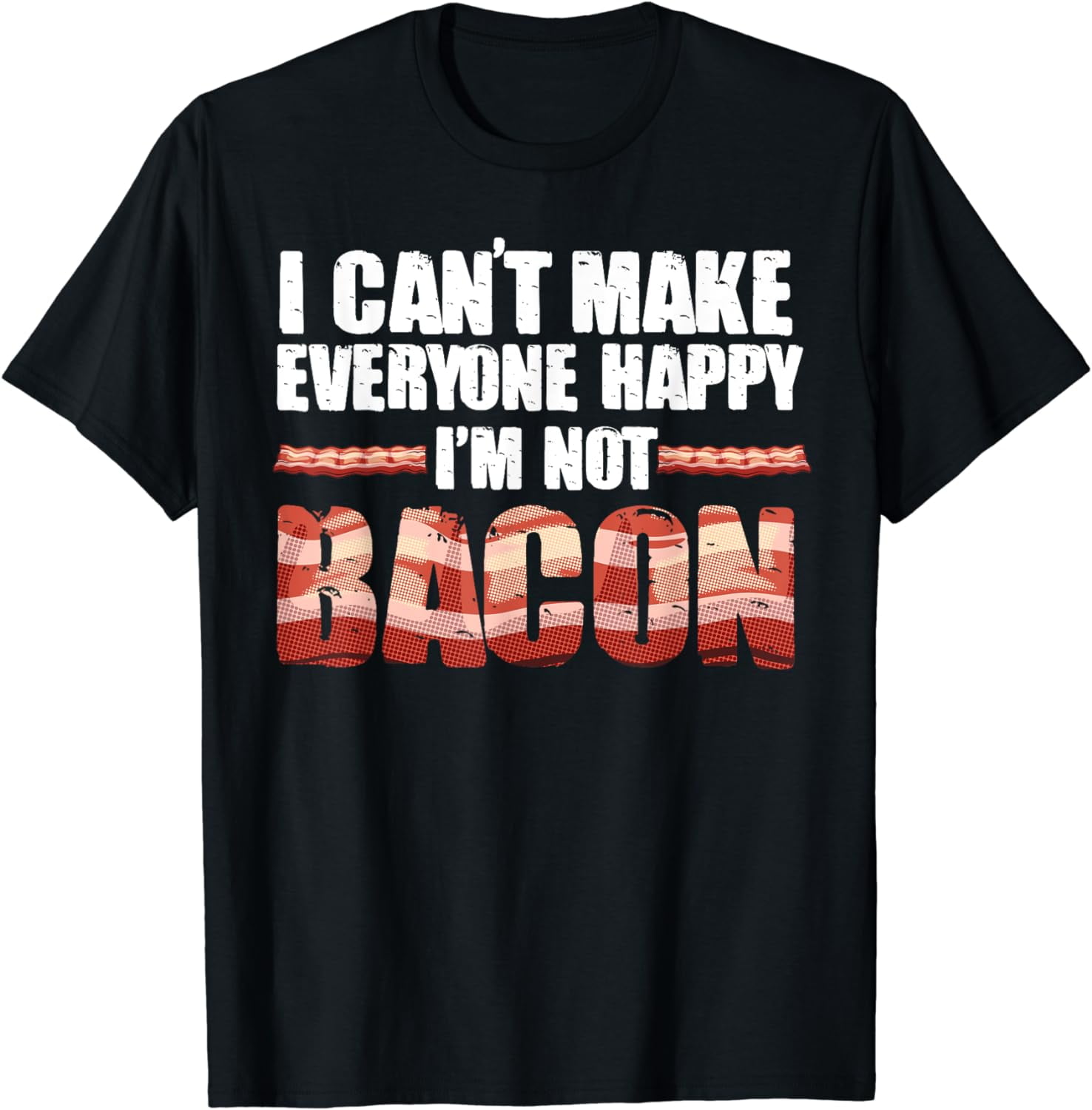 Funny Bacon Gift For Kids Men Women Cool I'm Not Bacon Gag T-Shirt ...