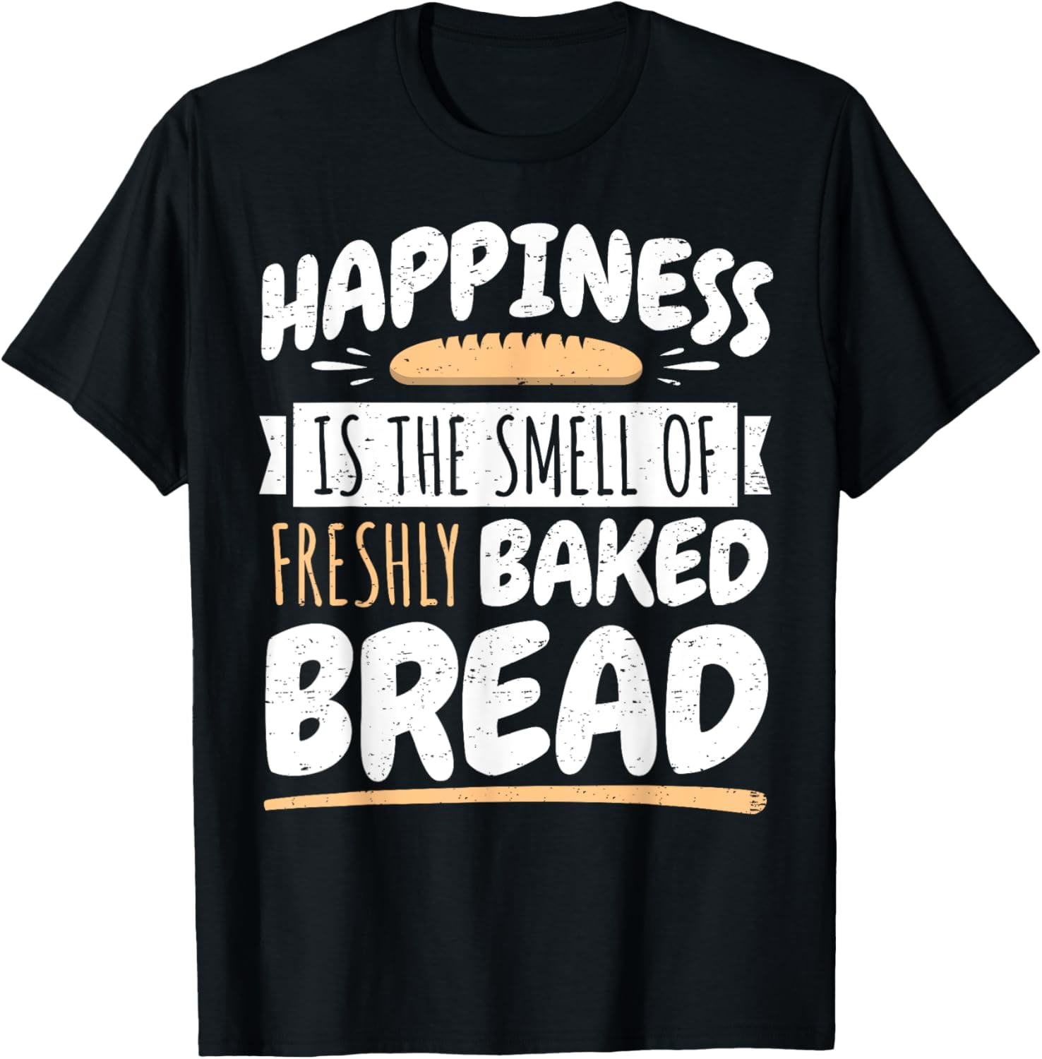 Funny Baking Bread Baker Saying I Happiness T-Shirt - Walmart.com