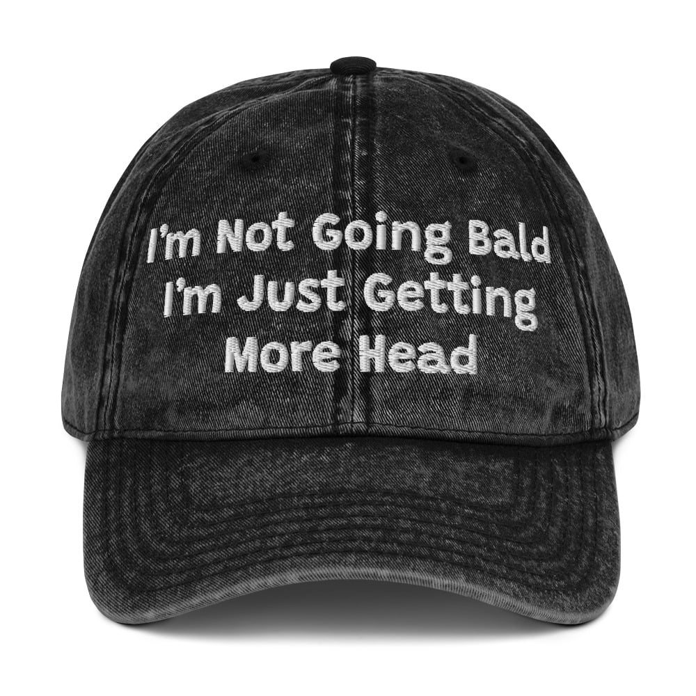 Funny Bald Joke Embroidered Vintage Cap, I’m Not Going Bald I’m Just ...
