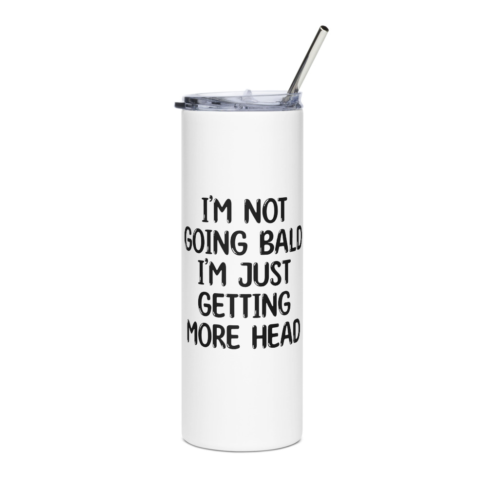 Funny Bald Joke Skinny Slim Tumbler, I’m Not Going Bald I’m Just ...