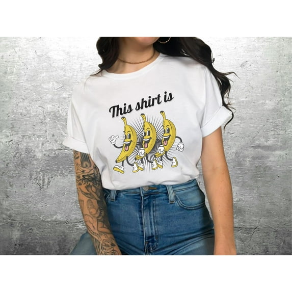 Funny Banana T-shirt, This Shirt Is Bananas Funny Meme, Retro Graphic T ...