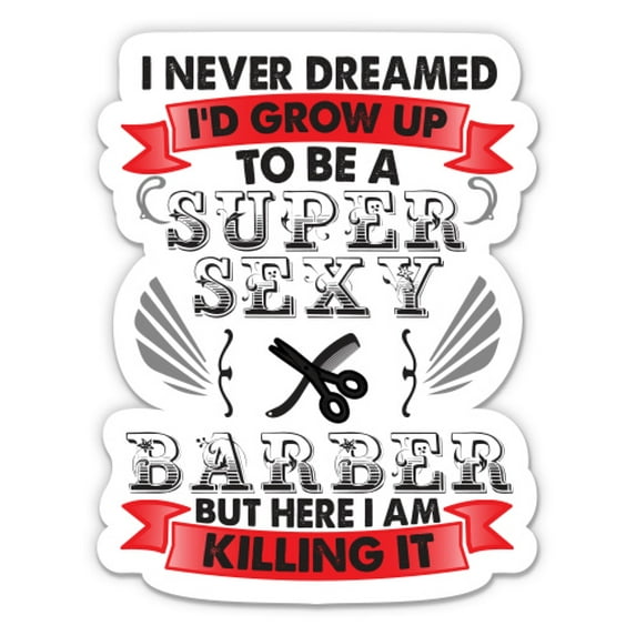 Funny Barber Killing It - 3" Vinyl Sticker - For Car Laptop Water ...