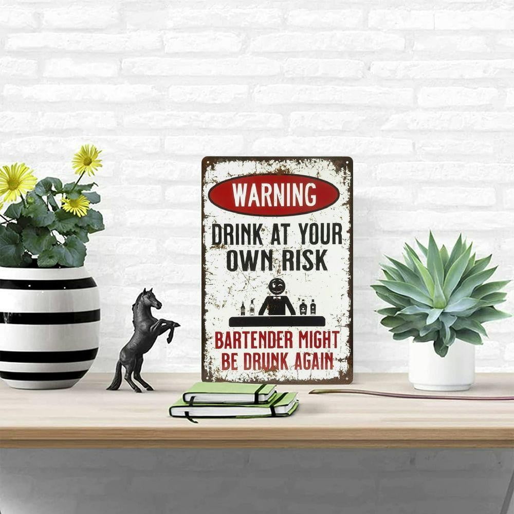 Funny Bartender Tin Metal Signs Humorous Bartender Warning Sign ...