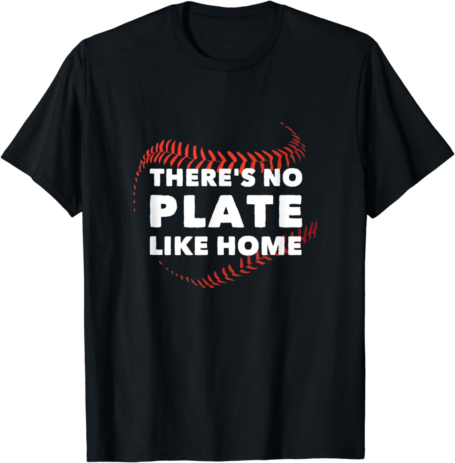 Funny Baseball Player Catcher Fan No Plate Like Home Tshirt - Walmart.com