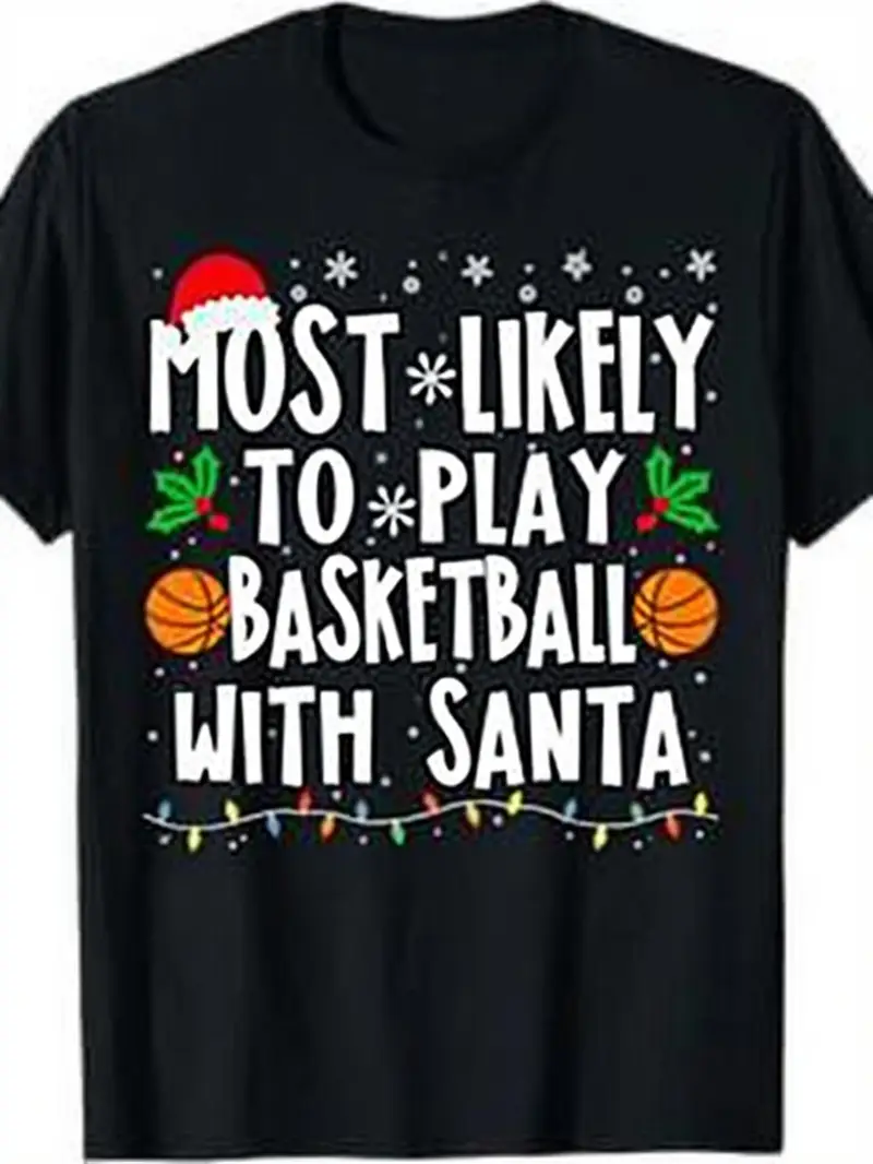 Funny Basketball Christmas T-Shirt - Most Likely to Play Basketball ...