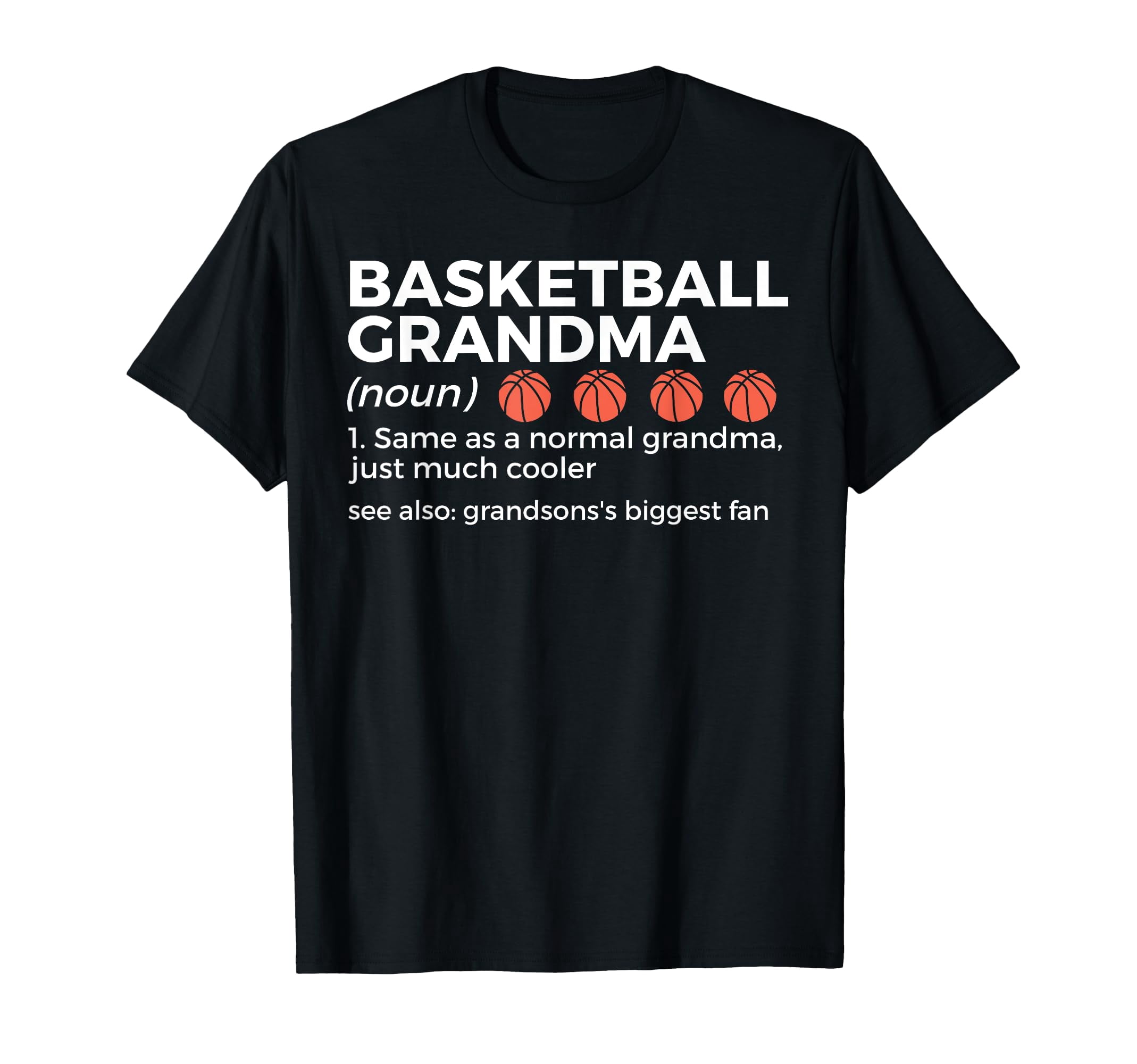 Funny Basketball Grandma Definition T-Shirt for Grandson's Largest Fan ...