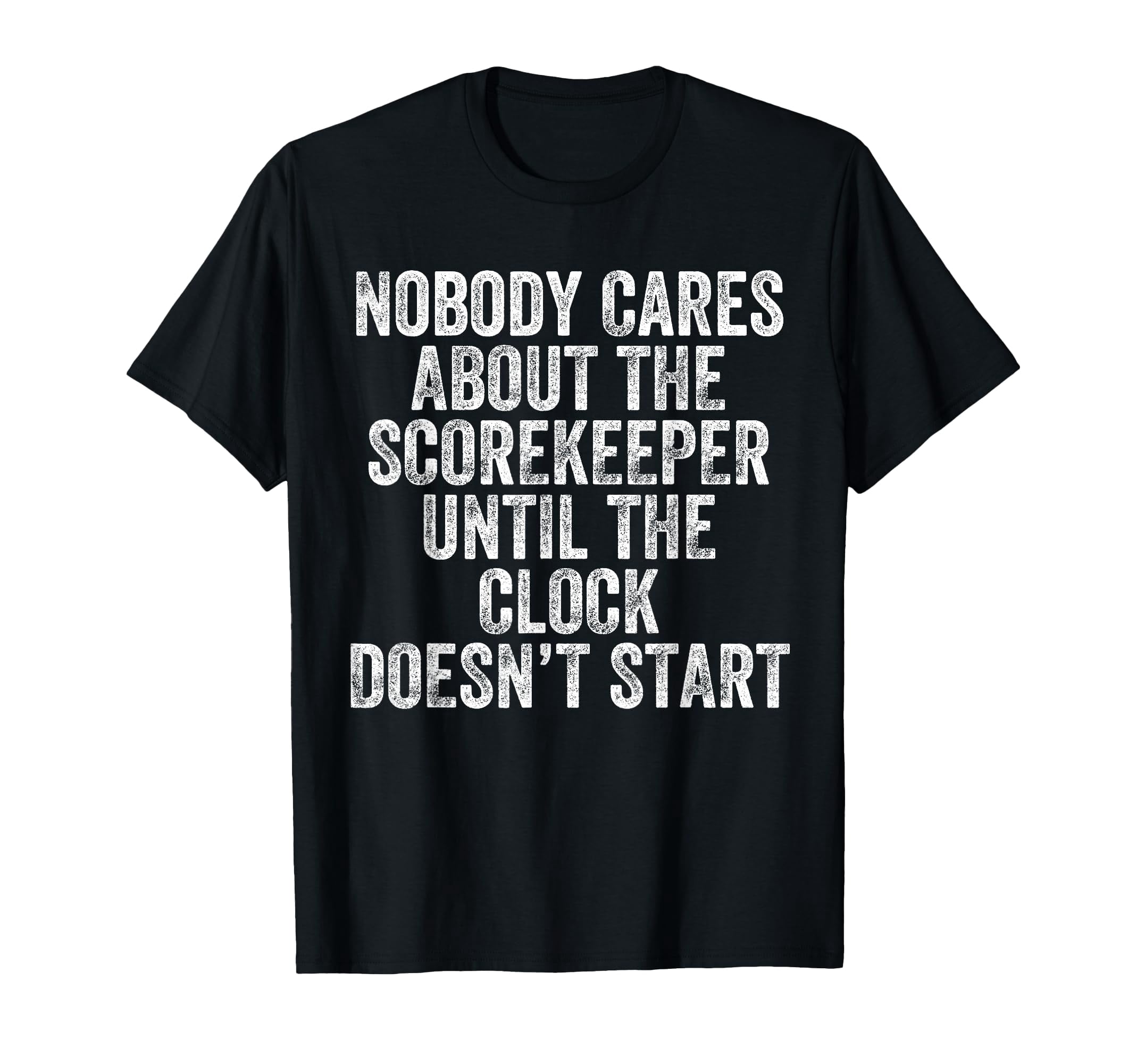 Funny Basketball Scorekeeper Clock T-Shirt for Court Volunteers and ...