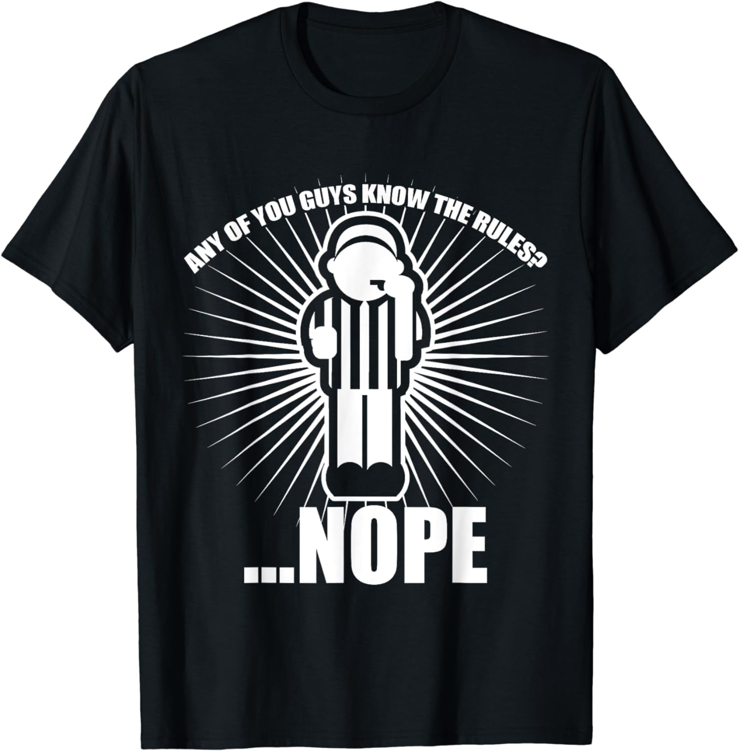 Funny Basketball Soccer Baseball Referee Ref Quotes T-Shirt - Walmart.com