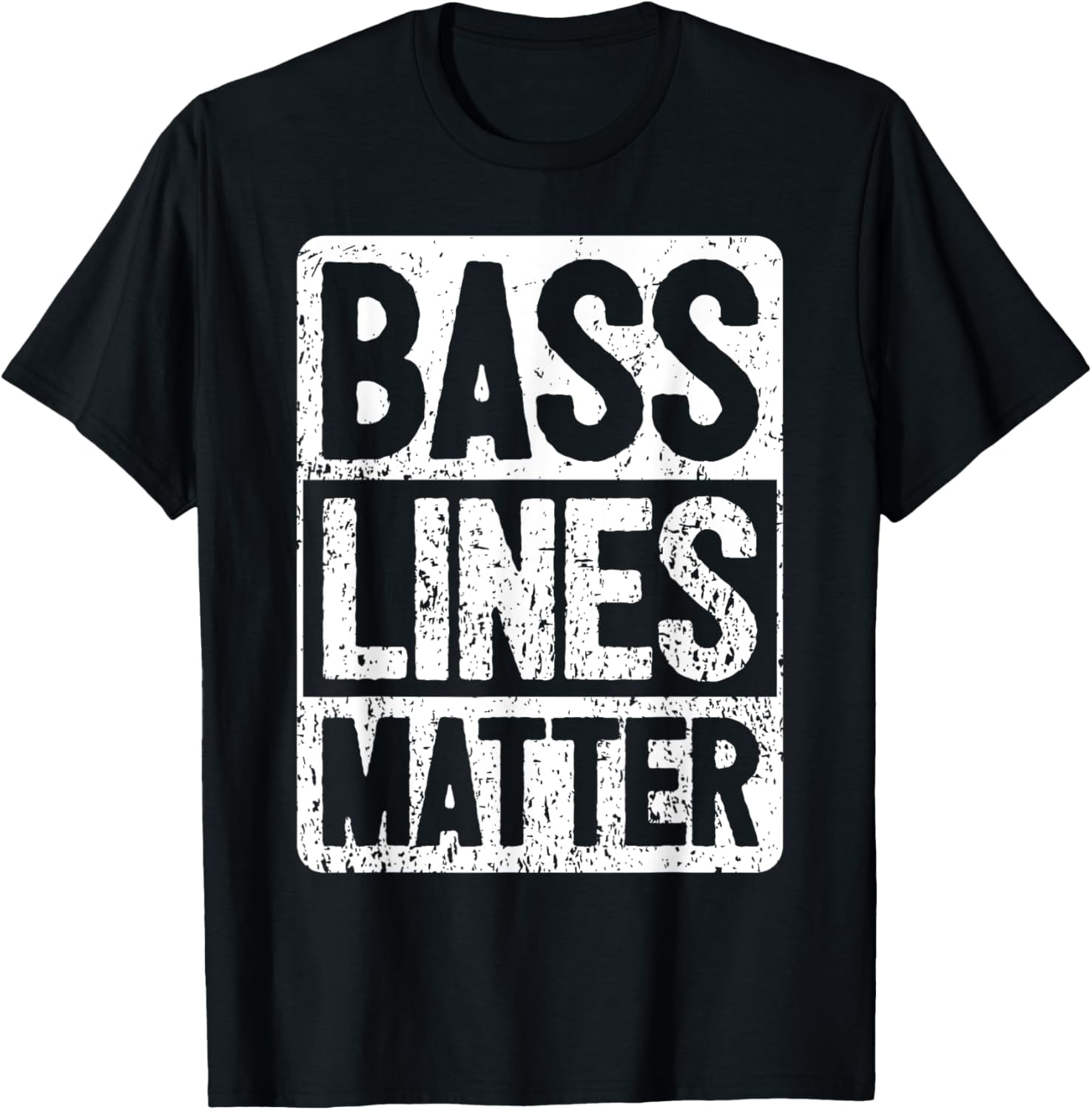 Funny Bass Player - Bass Lines Matter - Rock Bassist T-Shirt - Walmart.com