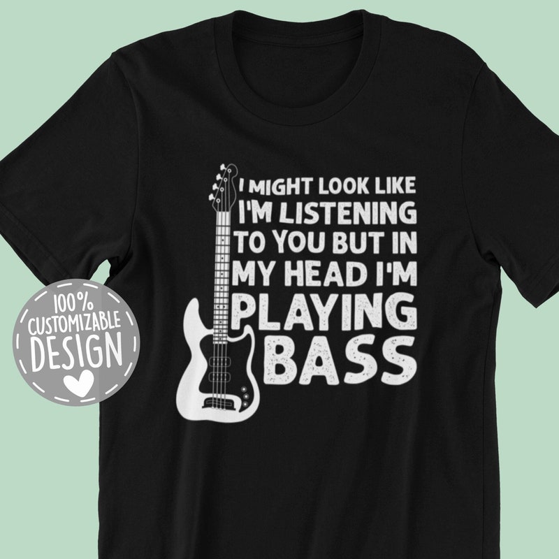 Funny Bassist Themed Bass Player Musician Sarcastic Graphic Tee,for men ...