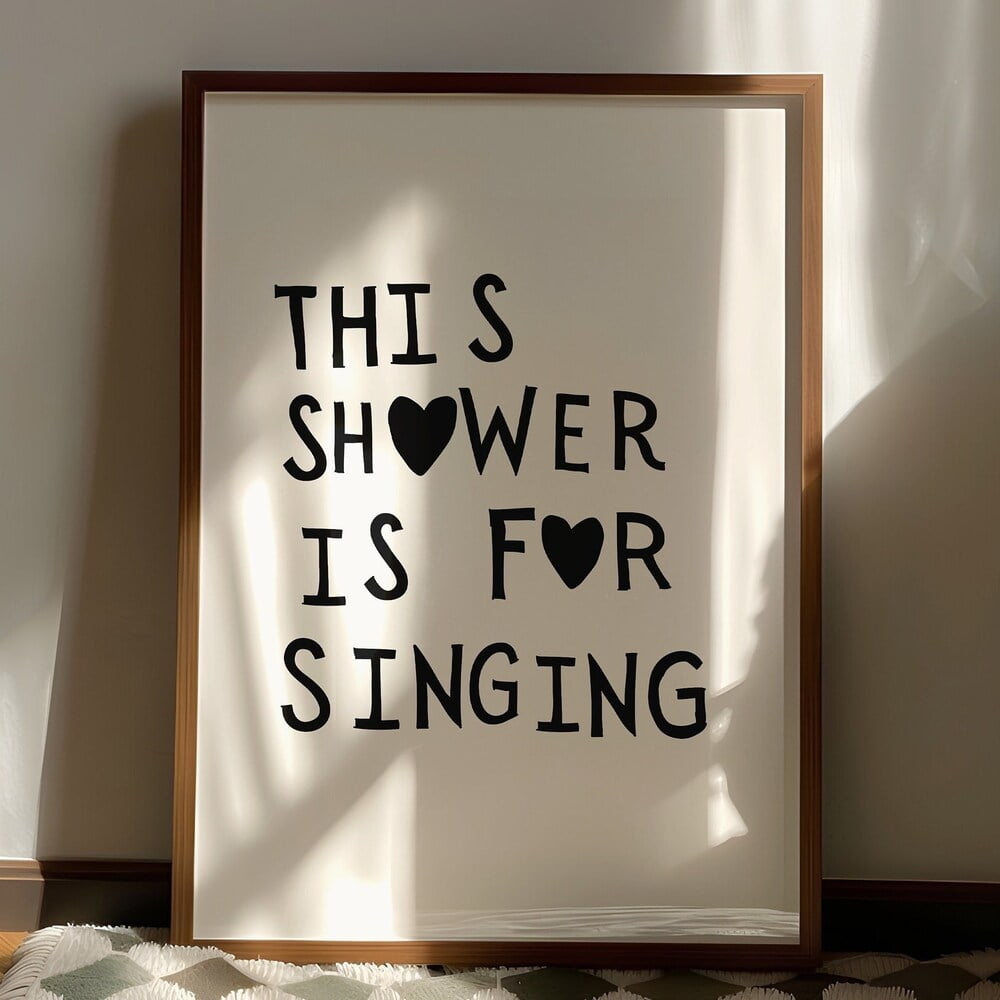 Funny Bathroom Art Print: This Shower Is For Singing UNFRAMED PAPER ...