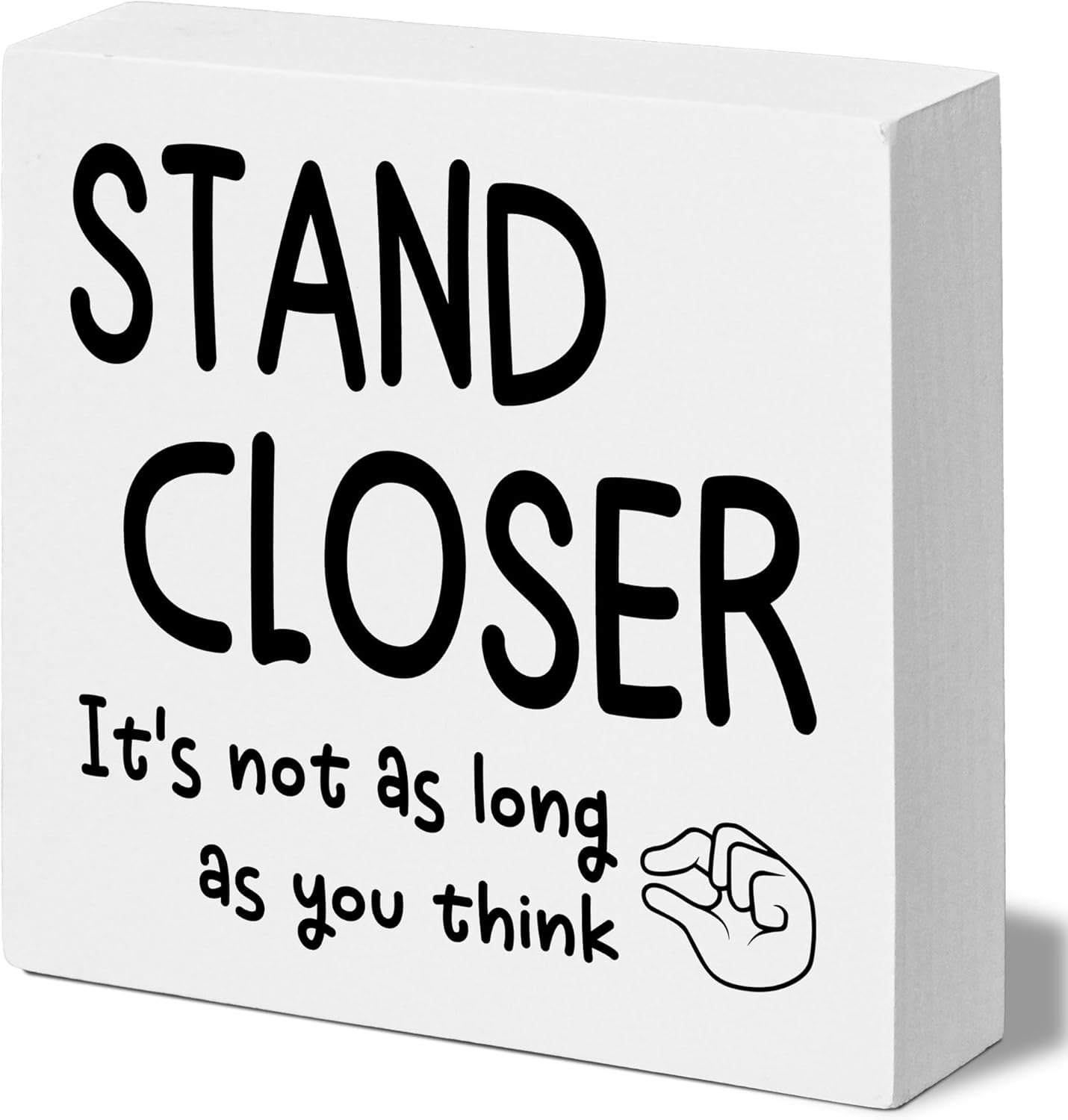 Funny Bathroom Decor, Stand Closer It's Not as Long as You Think Wooden ...