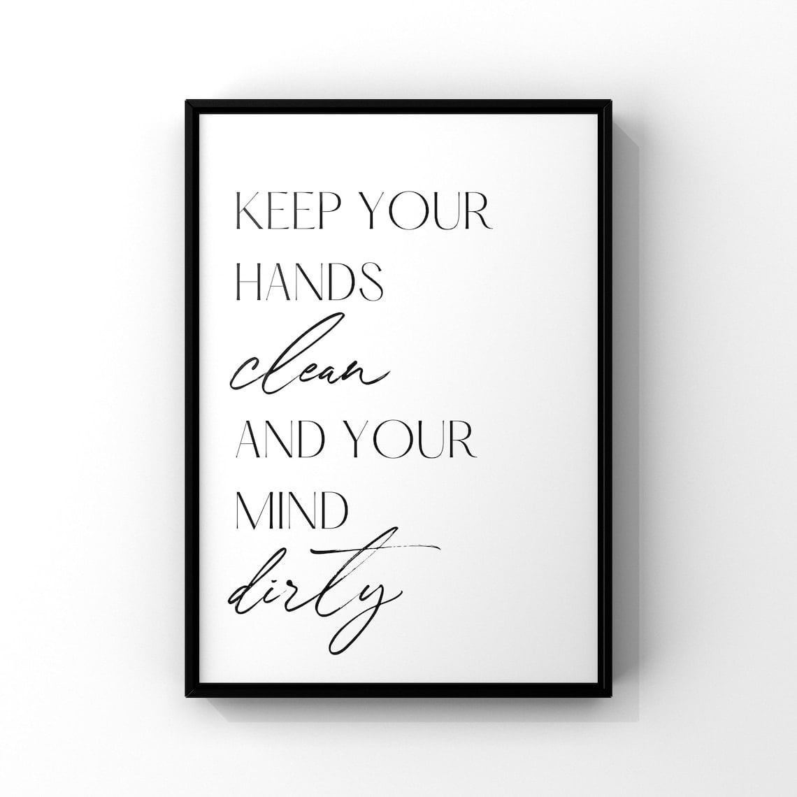 Funny Bathroom Print: Keep Hands Clean, Dirty Mind #1973, Unframed ...