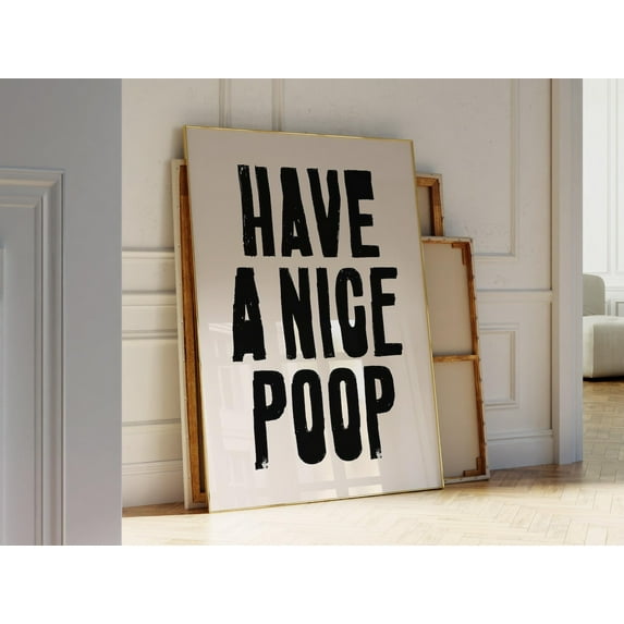 Funny Bathroom Quote Print, Have A Nice Poop Wall Art, Retro Toilet ...