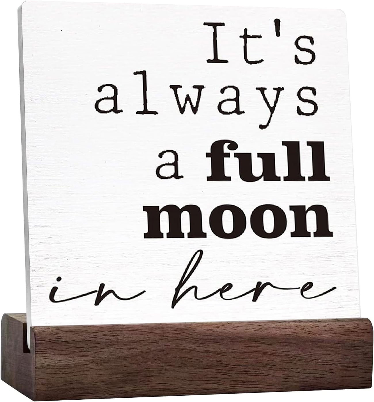 Funny Bathroom Sign It'S Always A Full Moon In Here Sign For Bathroom ...