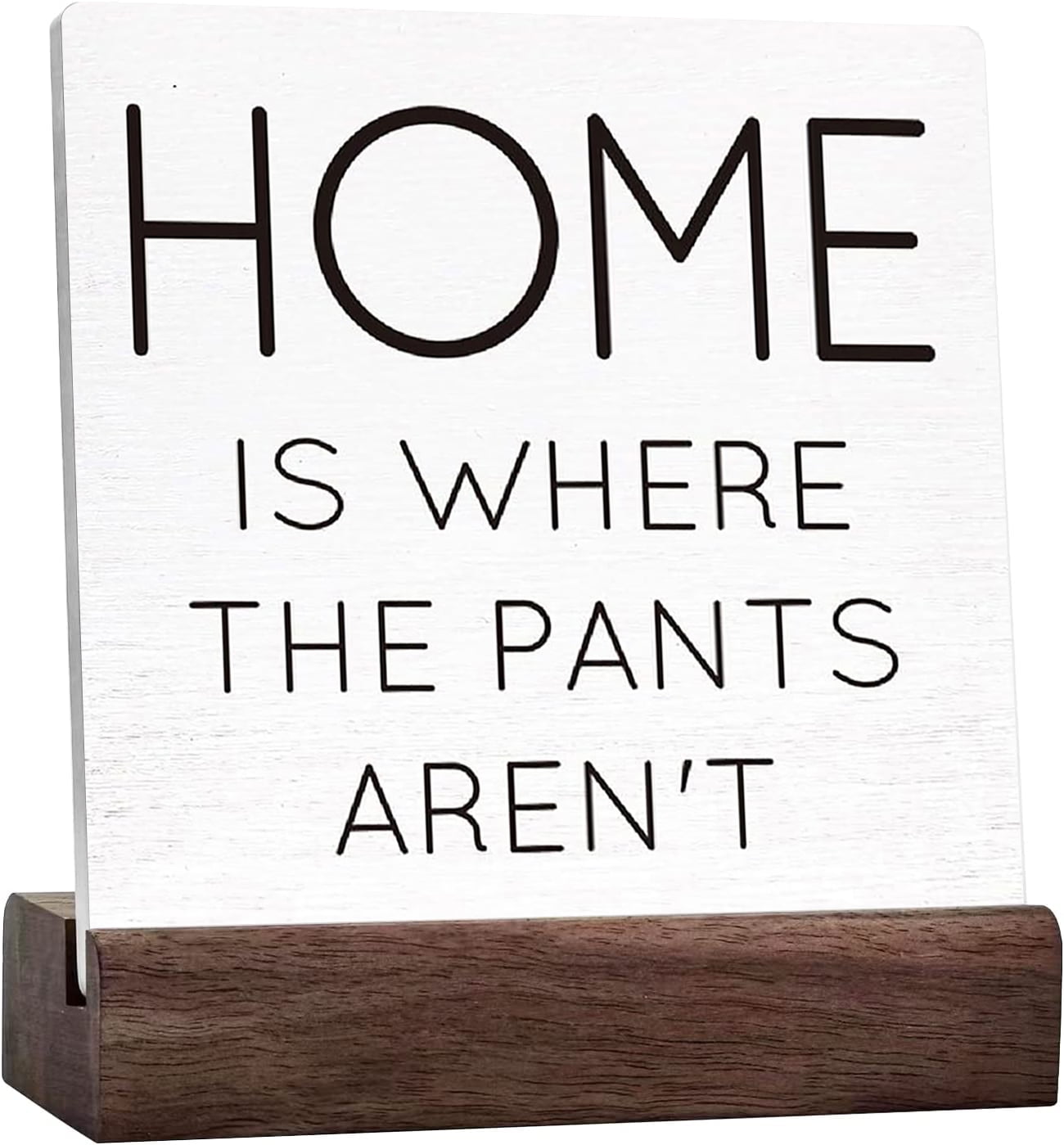 Funny Bathroom Sign Home Is Where The Pants Aren'T Sign For Bathroom ...