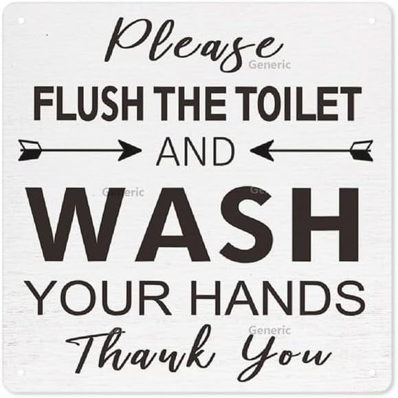 Funny Bathroom Sign Please Flush the Toilet and Wash Your Hands Thank ...