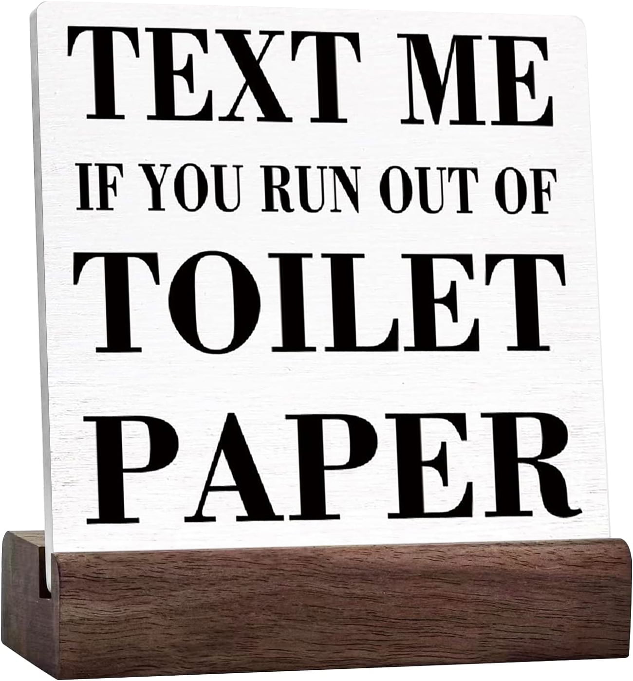 Funny Bathroom Sign Text Me If You Run Out Of Toilet Paper Sign For ...