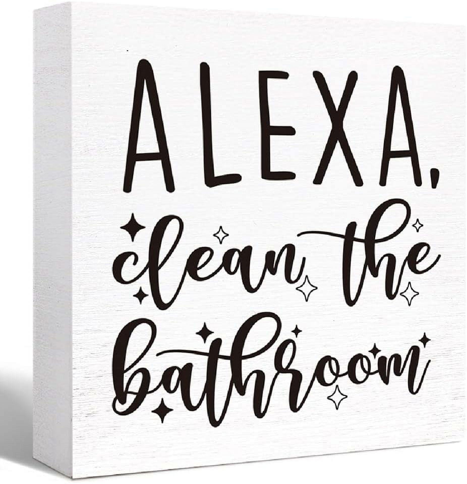 Funny Bathroom Wood Sign Alexa Clean the Bathroom Wood Block Sign for ...