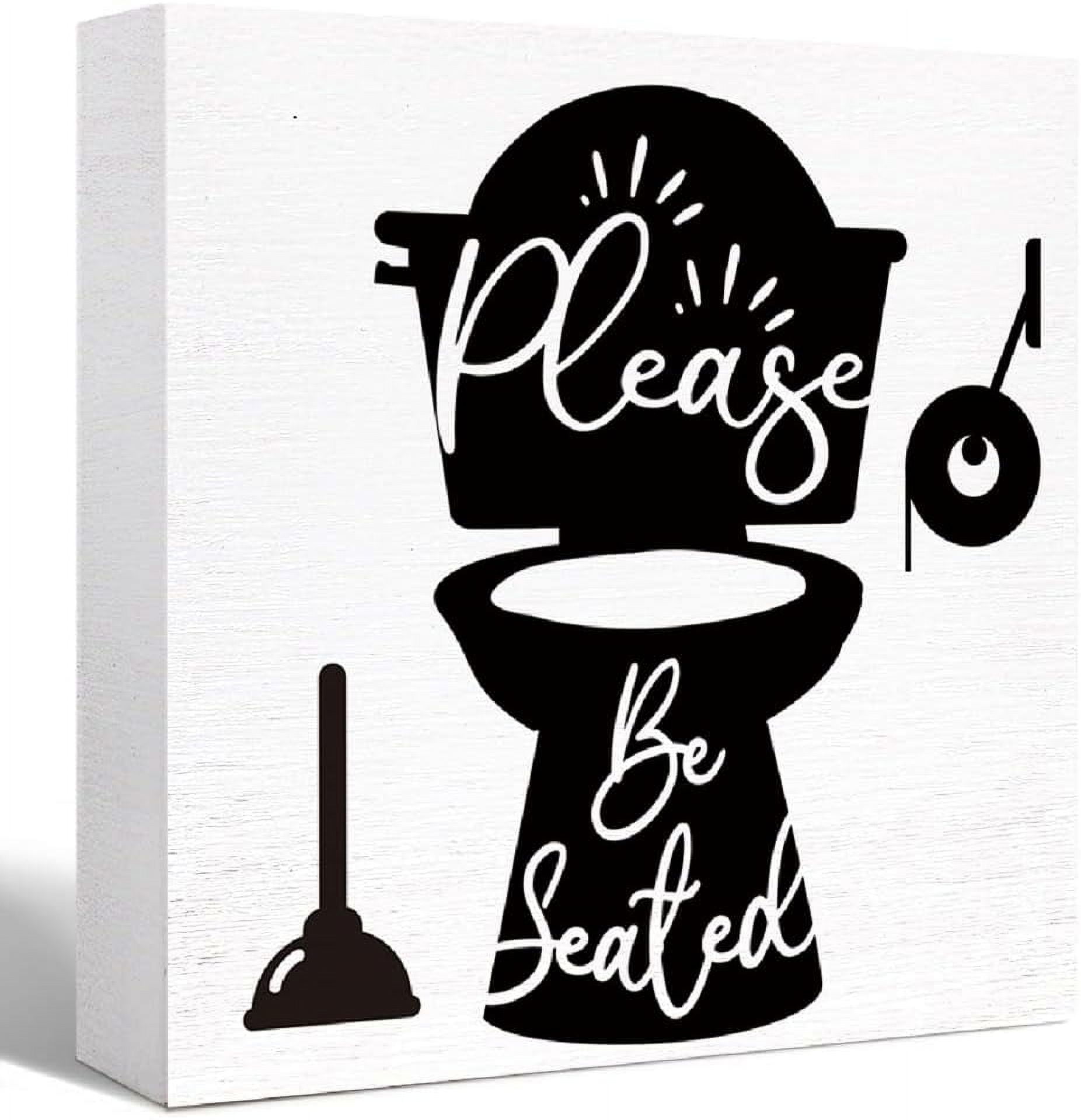 Funny Bathroom Wood Sign Please Be Seated Wood Block Sign For Bathroom ...