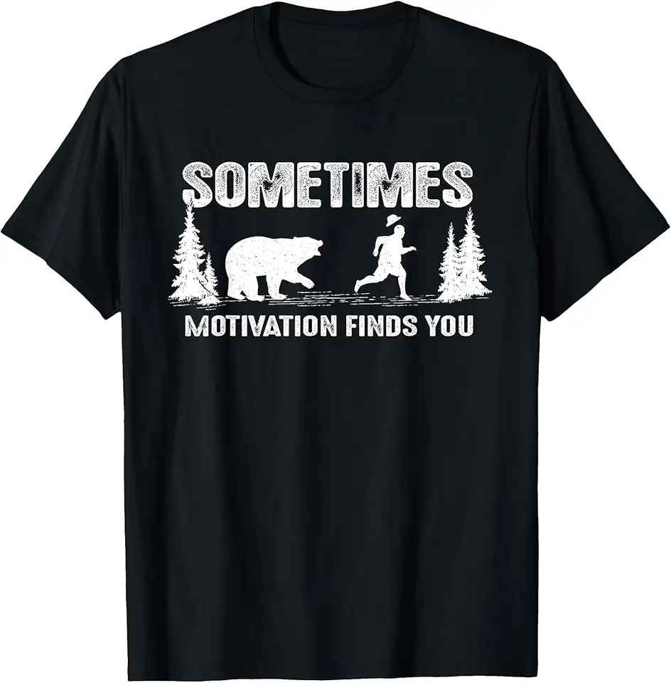 Funny Bear Motivation Quote for Men Women Camping Graphic T-Shirt ...