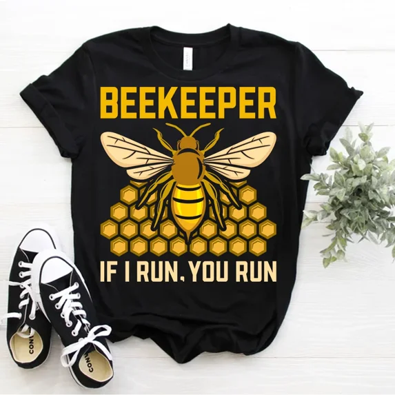 Funny Bee If I Run You Run Beekeeper Honey Farmer Apiary Humor Unisex T ...