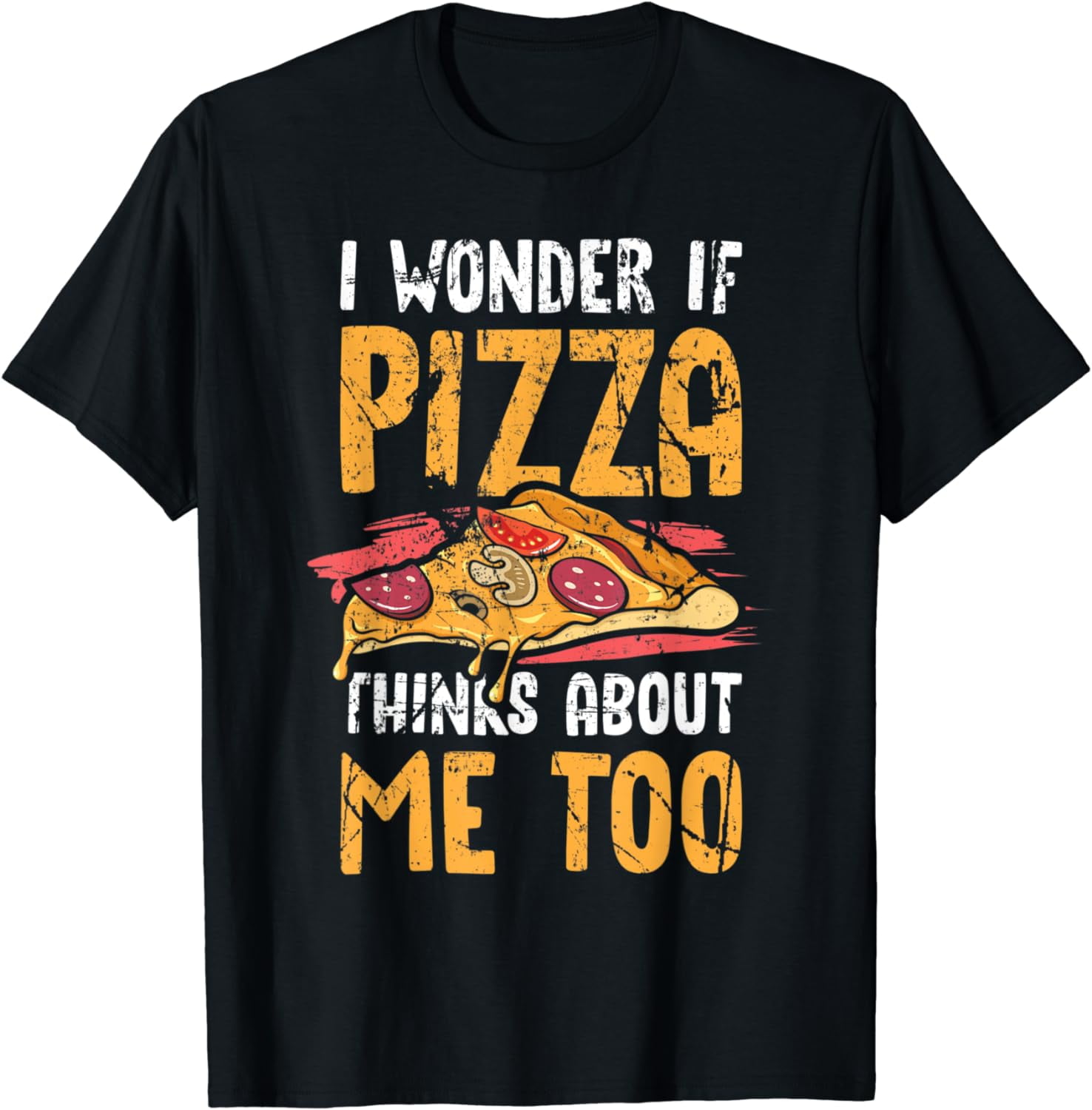 Funny Best Pizza Food Pun Quote Foodie Humor Fitness Eating T-Shirt ...